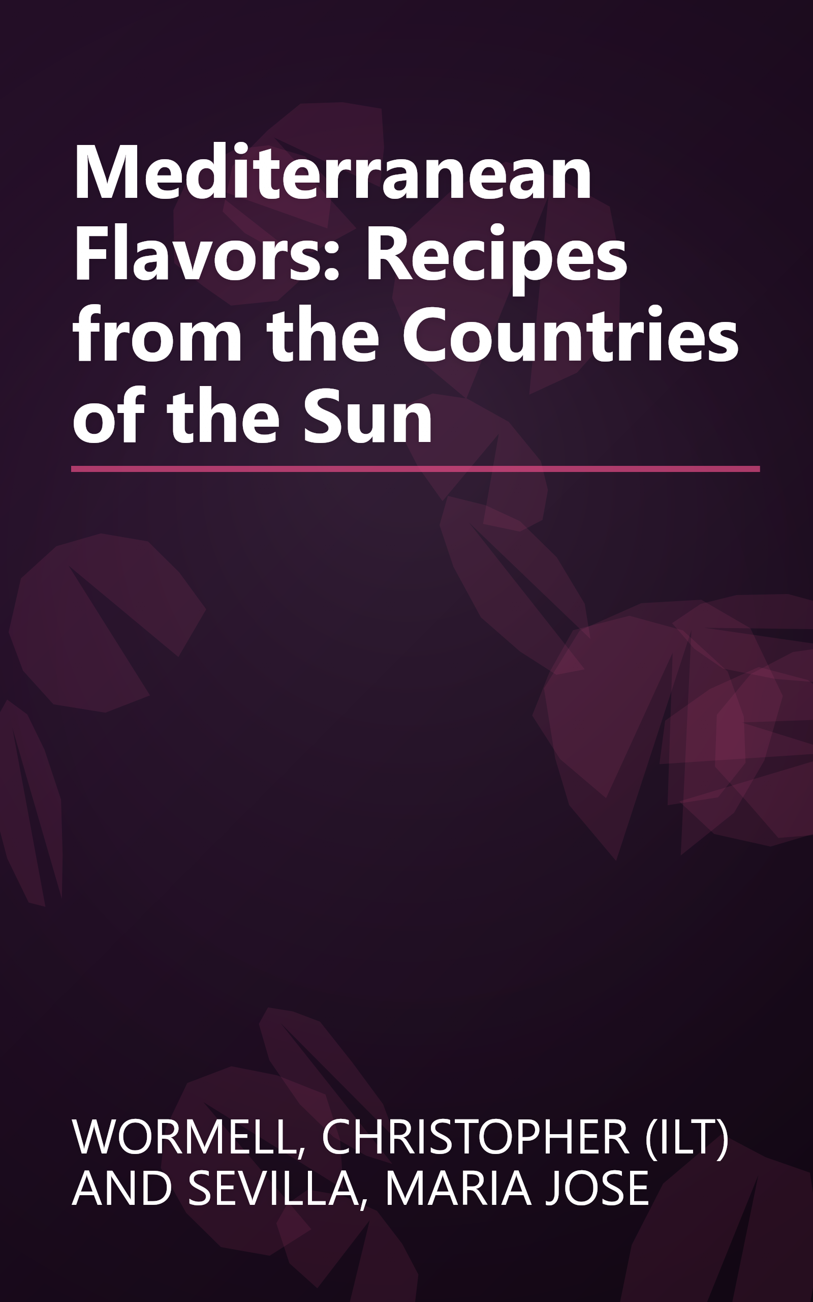 Mediterranean Flavors: Recipes from the Countries of the Sun book cover