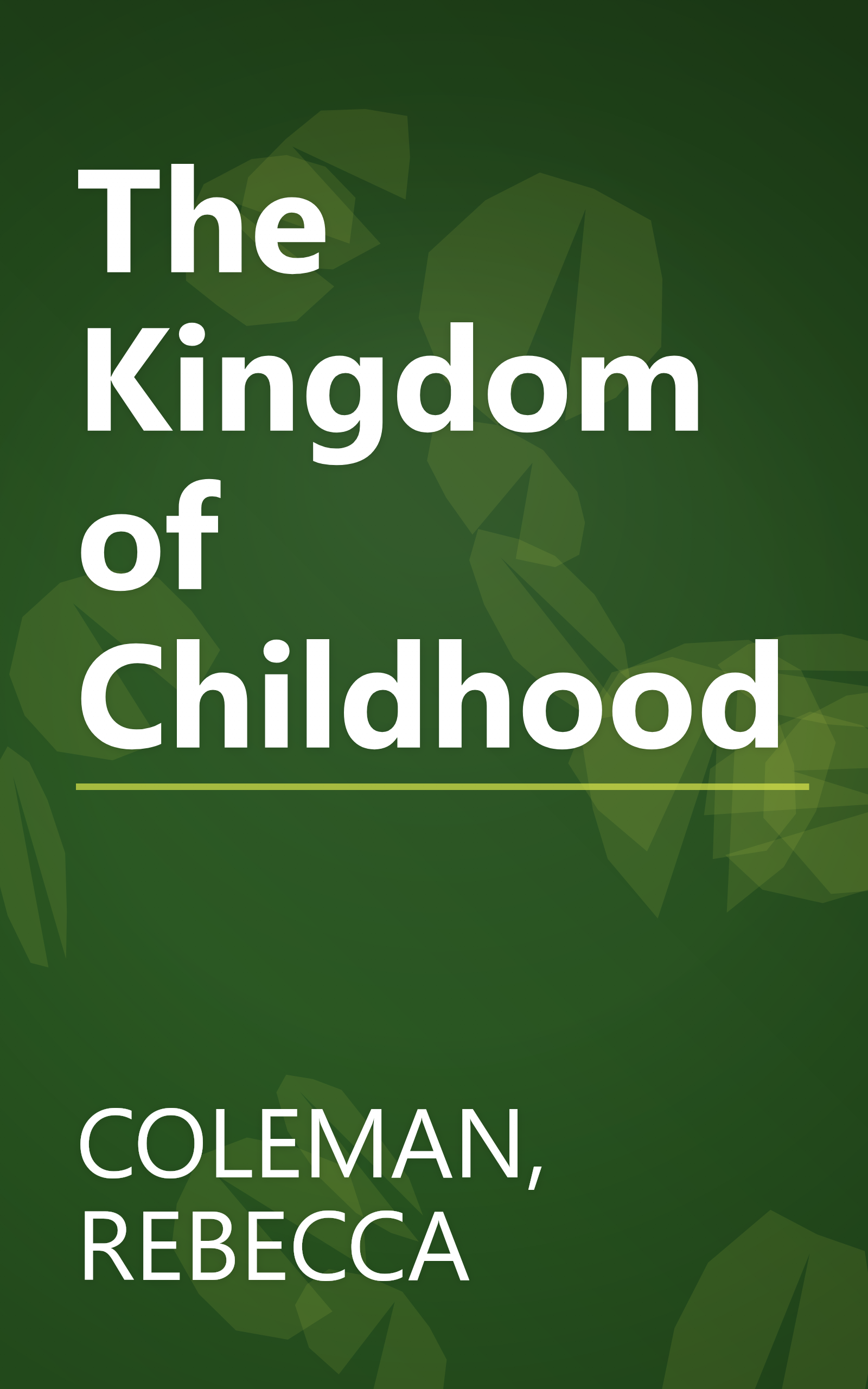 The Kingdom of Childhood book cover