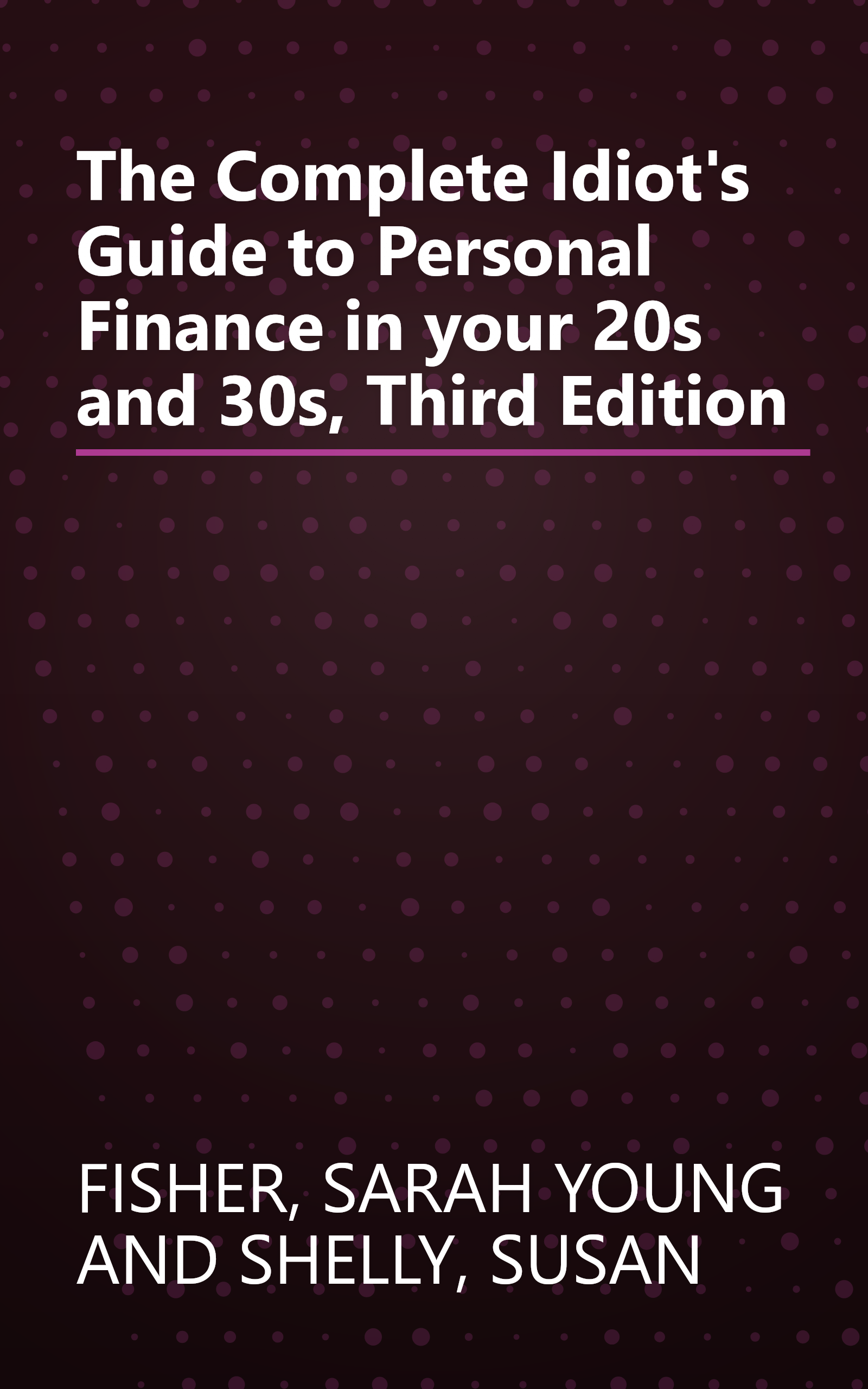 The Complete Idiot's Guide to Personal Finance in your 20s and 30s, Third Edition book cover