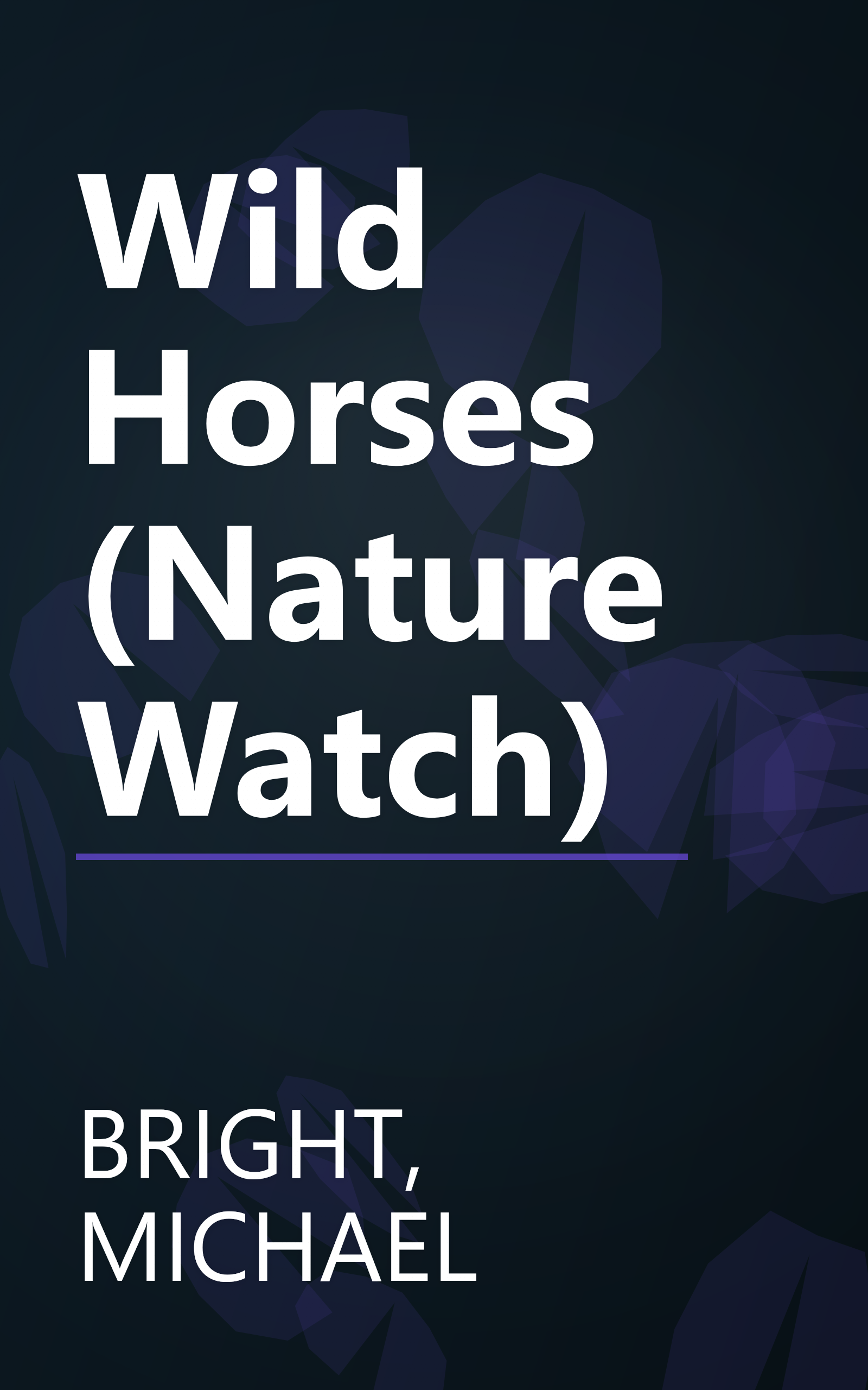 Wild Horses (Nature Watch) book cover
