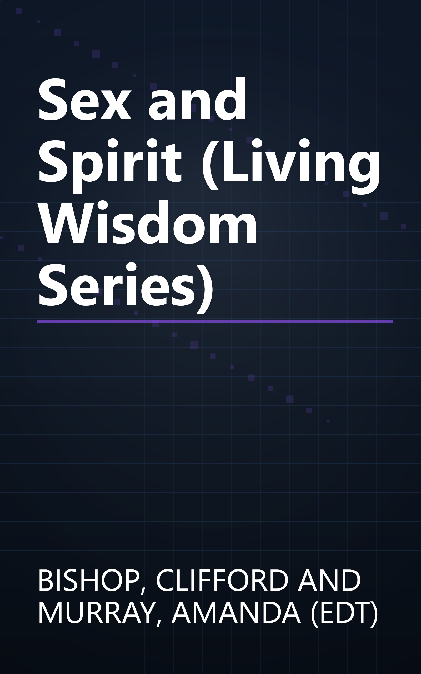 Sex and Spirit (Living Wisdom Series) book cover