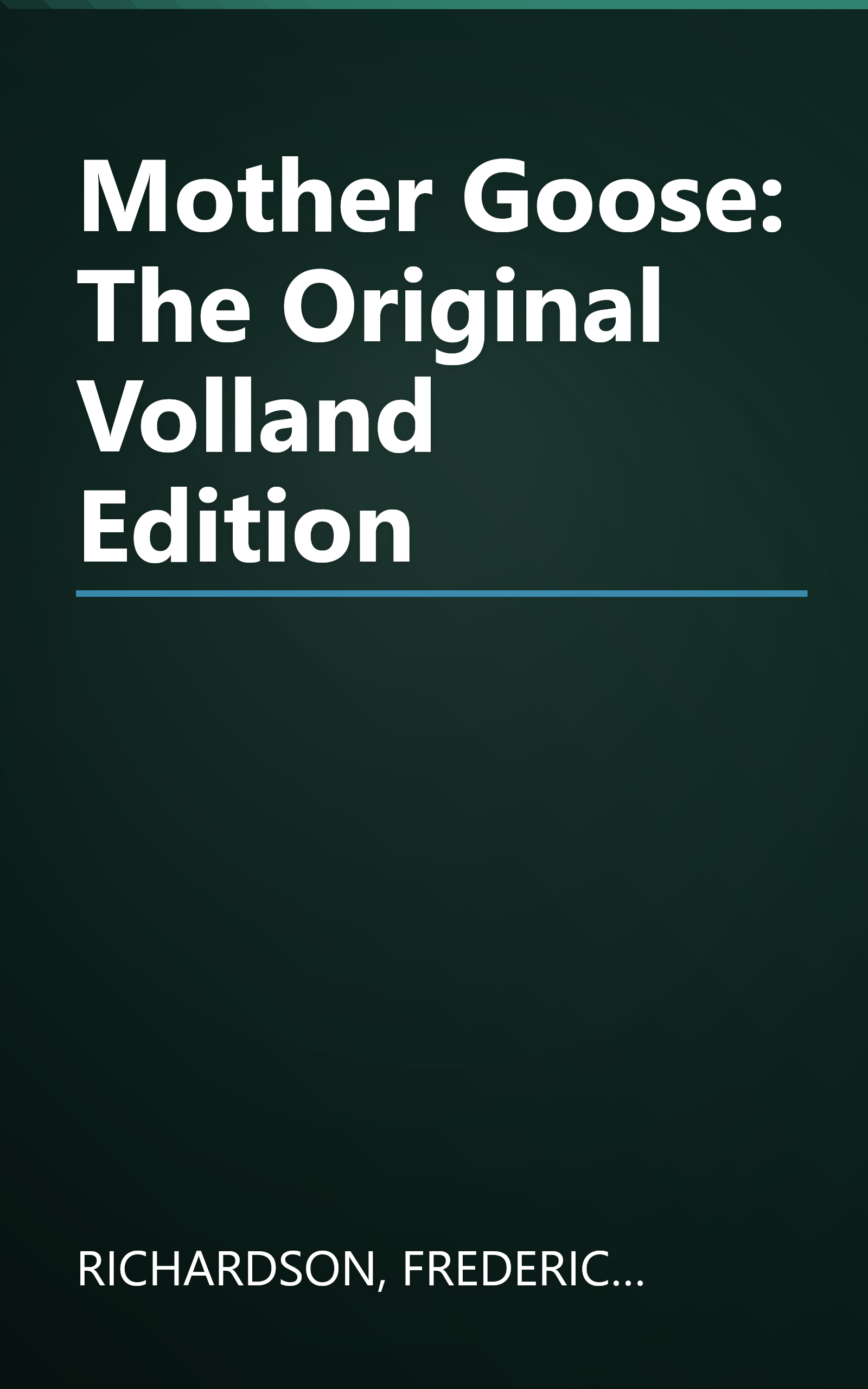 Mother Goose: The Original Volland Edition book cover