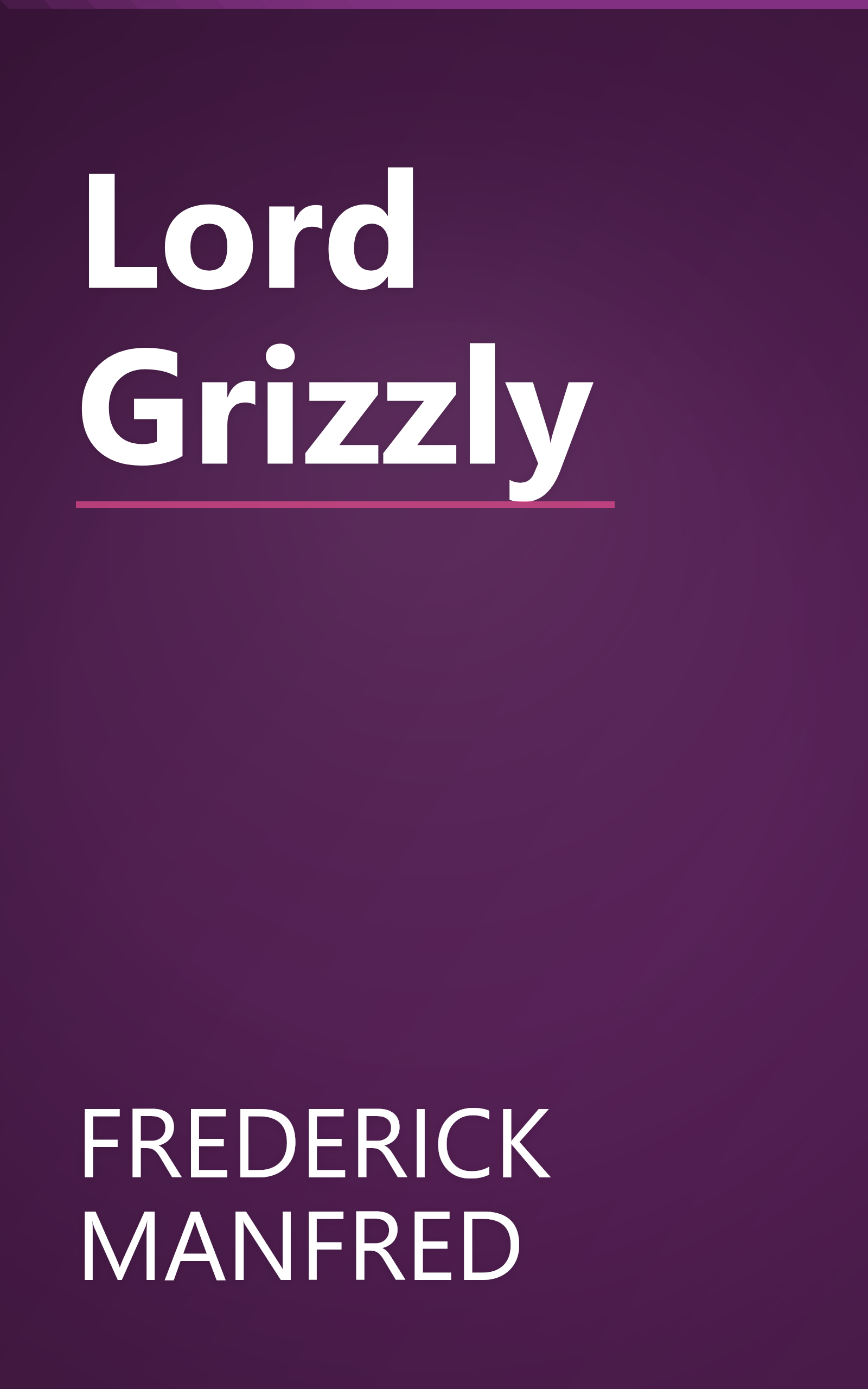Lord Grizzly book cover