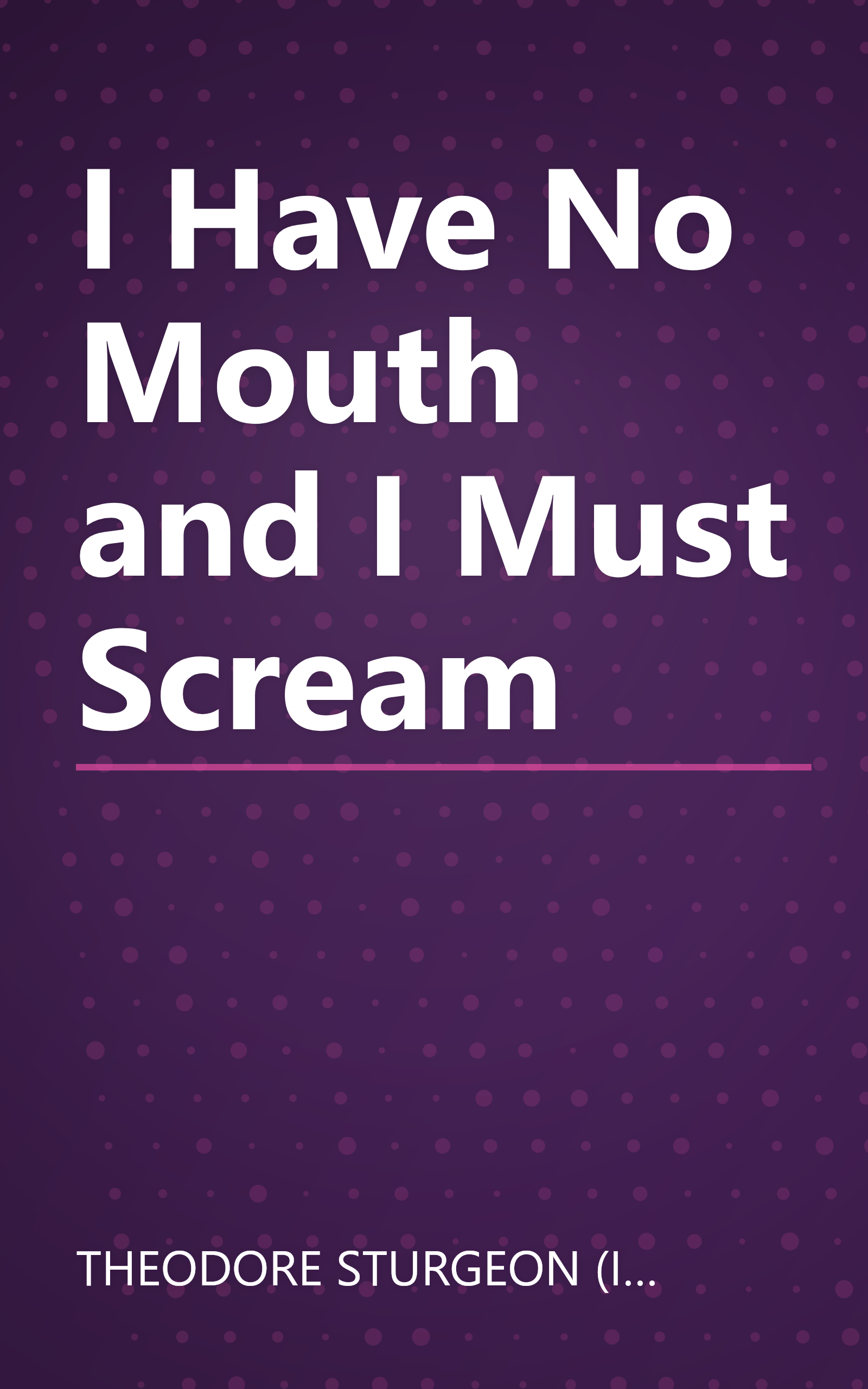 I Have No Mouth and I Must Scream book cover