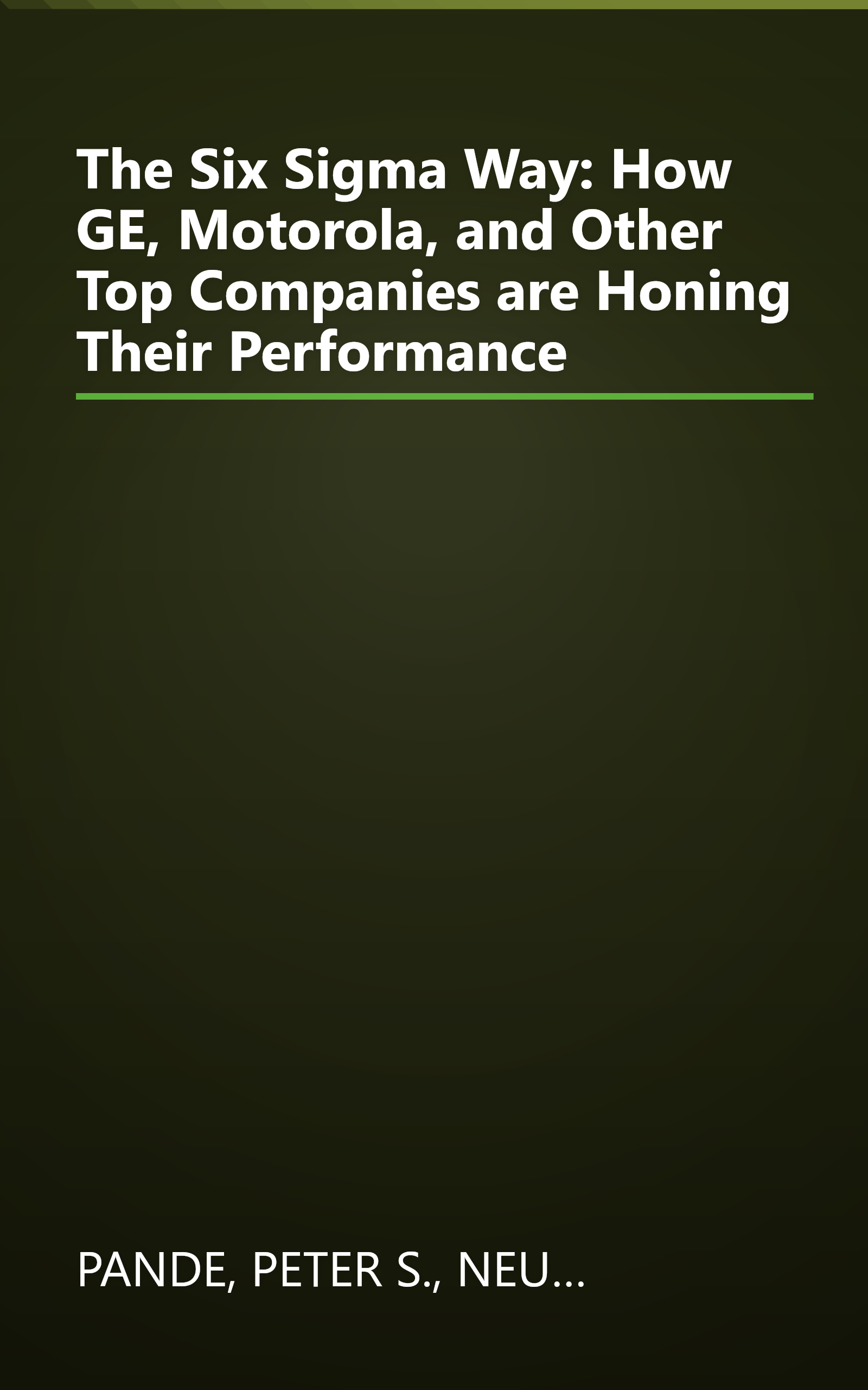 The Six Sigma Way: How GE, Motorola, and Other Top Companies are Honing Their Performance book cover