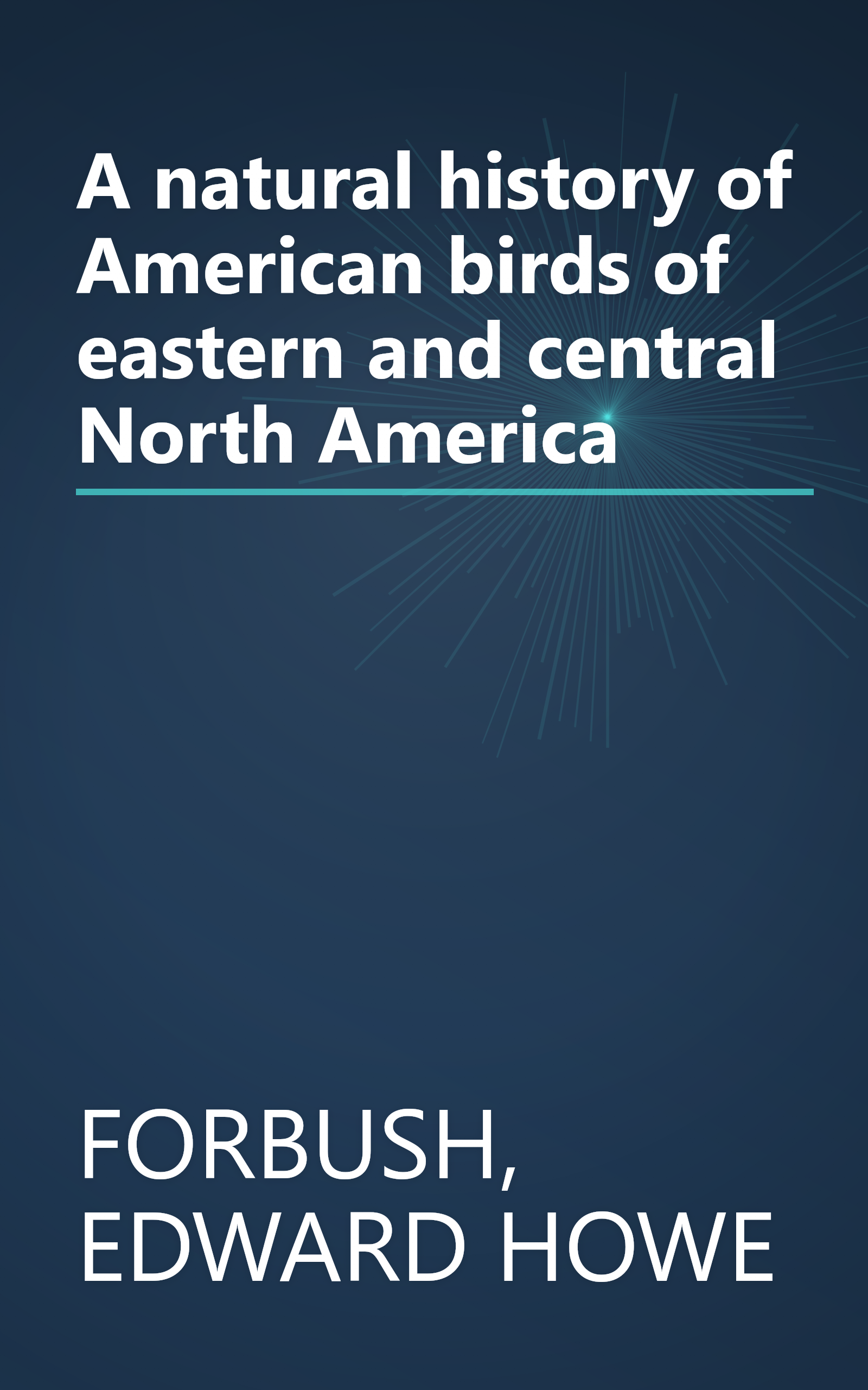 A natural history of American birds of eastern and central North America book cover