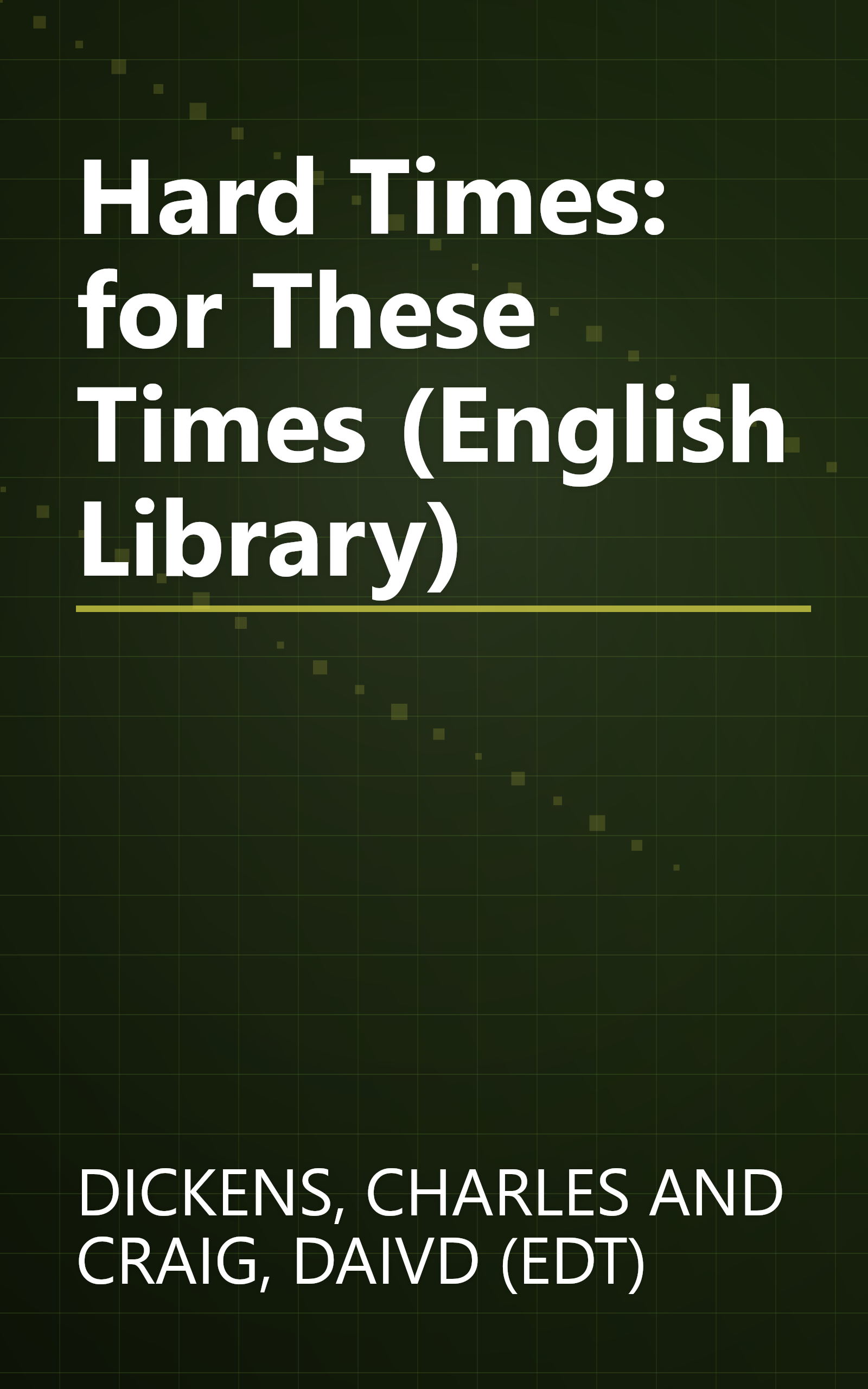 Hard Times: for These Times (English Library) book cover
