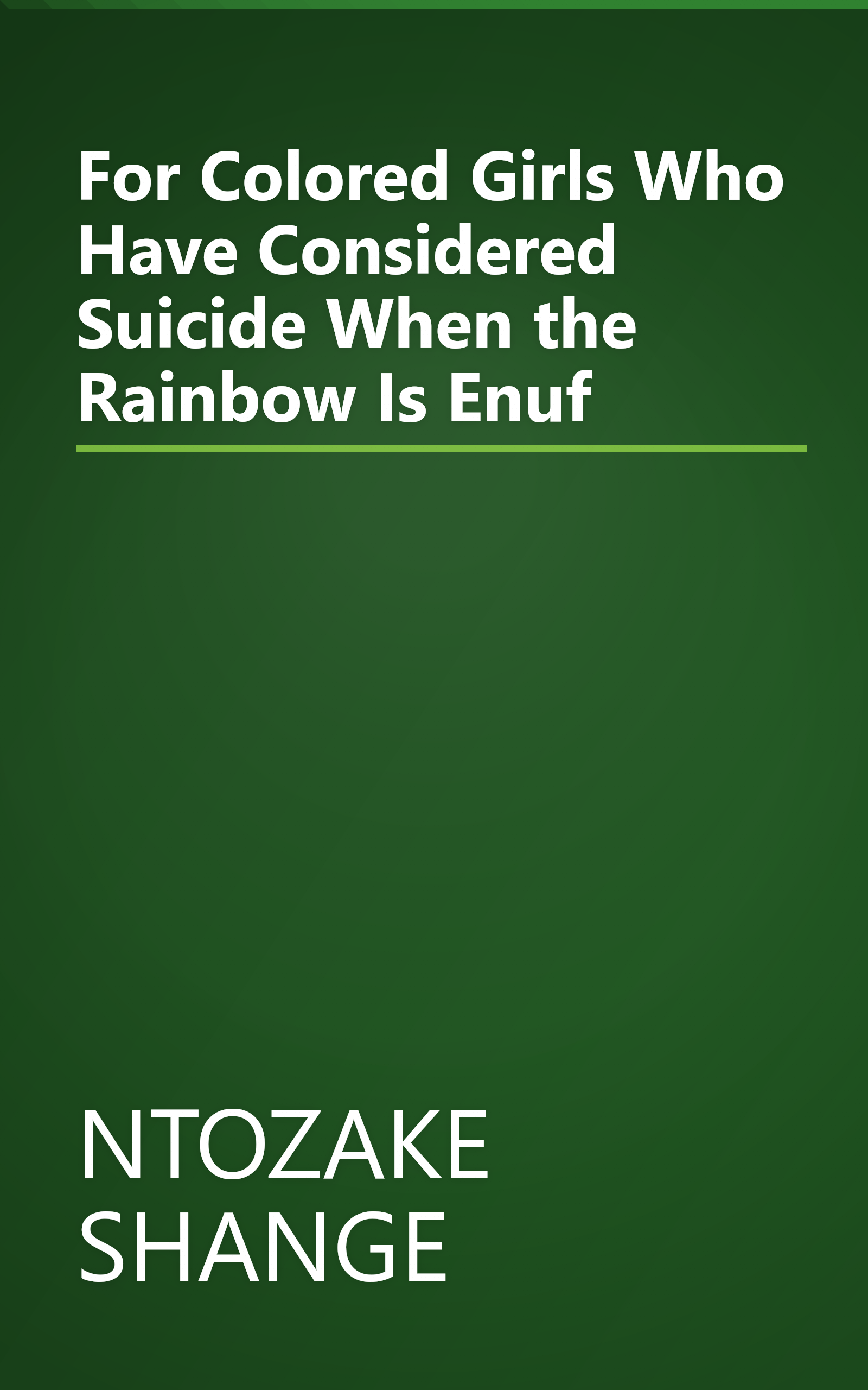 For Colored Girls Who Have Considered Suicide When the Rainbow Is Enuf book cover
