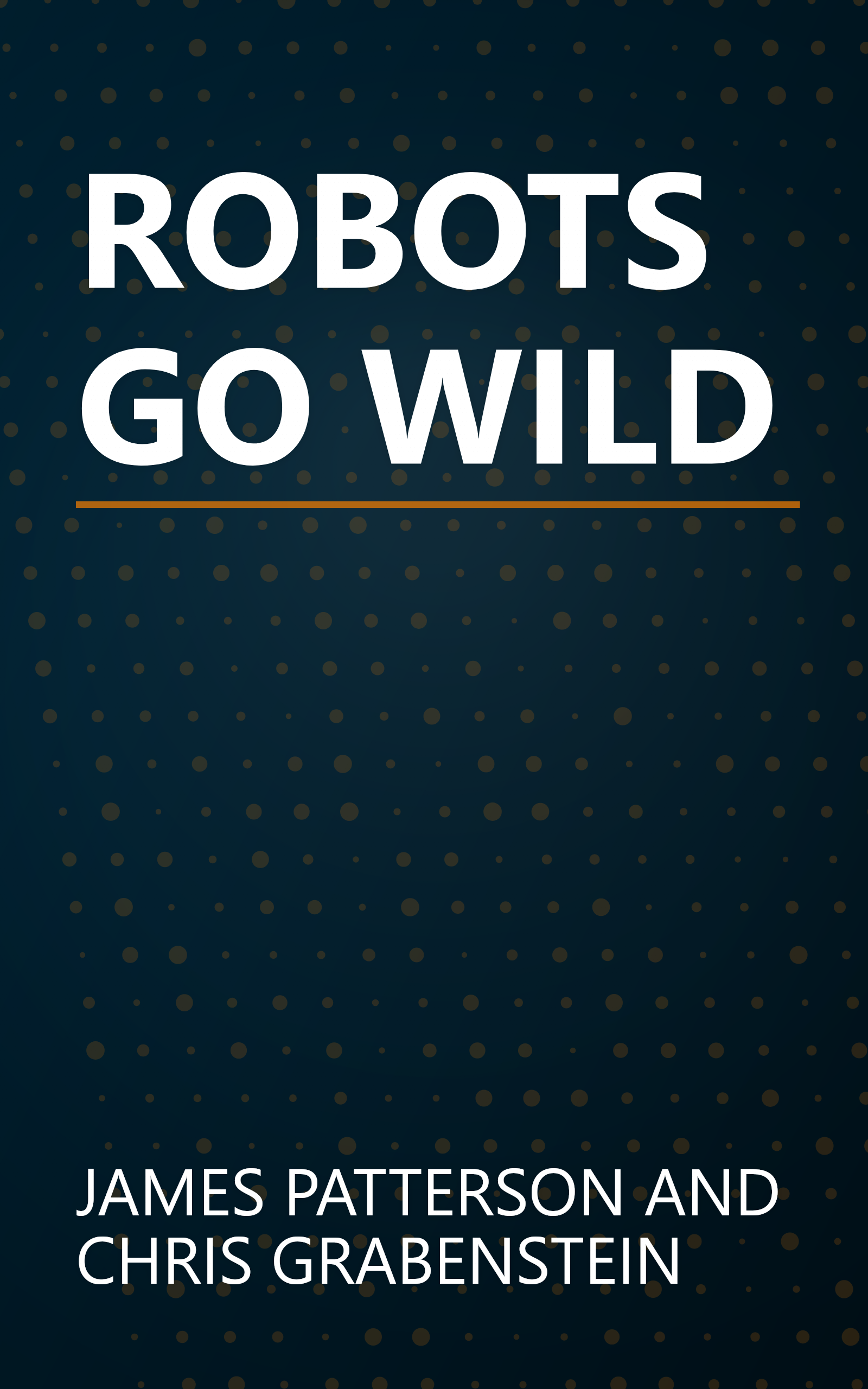 ROBOTS GO WILD book cover