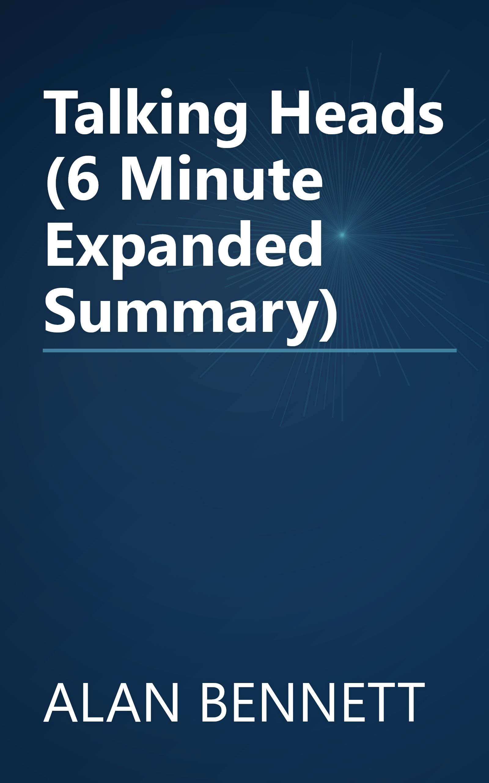 Talking Heads (6 Minute   Expanded Summary) book cover