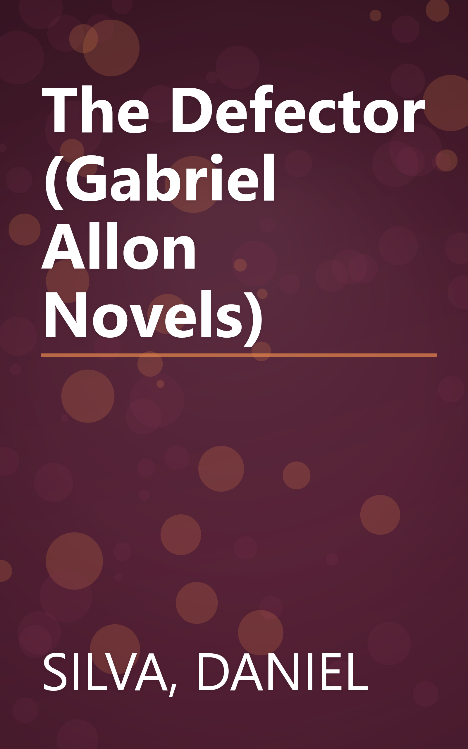 The Defector (Gabriel Allon Novels) book cover