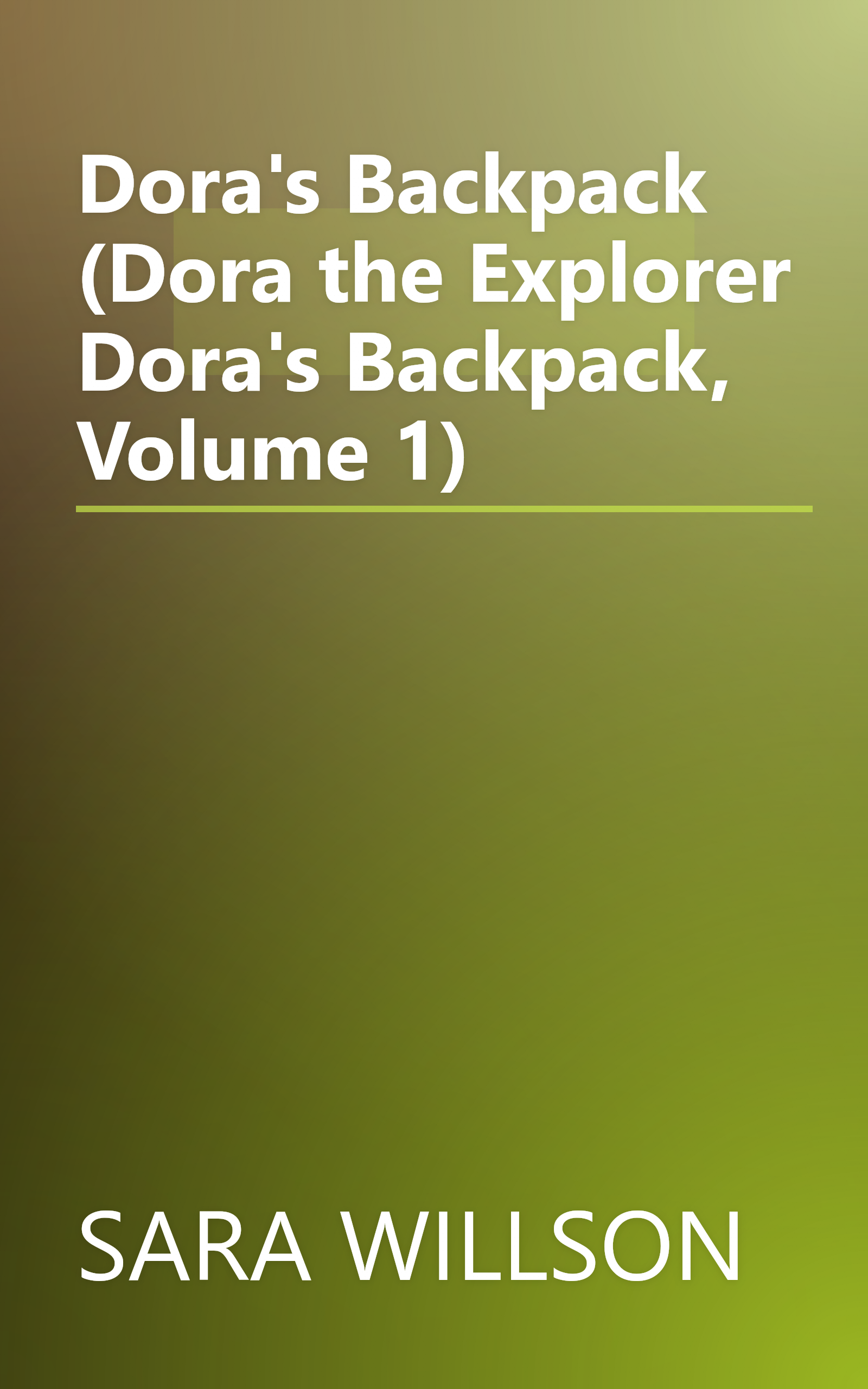 Dora's Backpack (Dora the Explorer Dora's Backpack, Volume 1) book cover