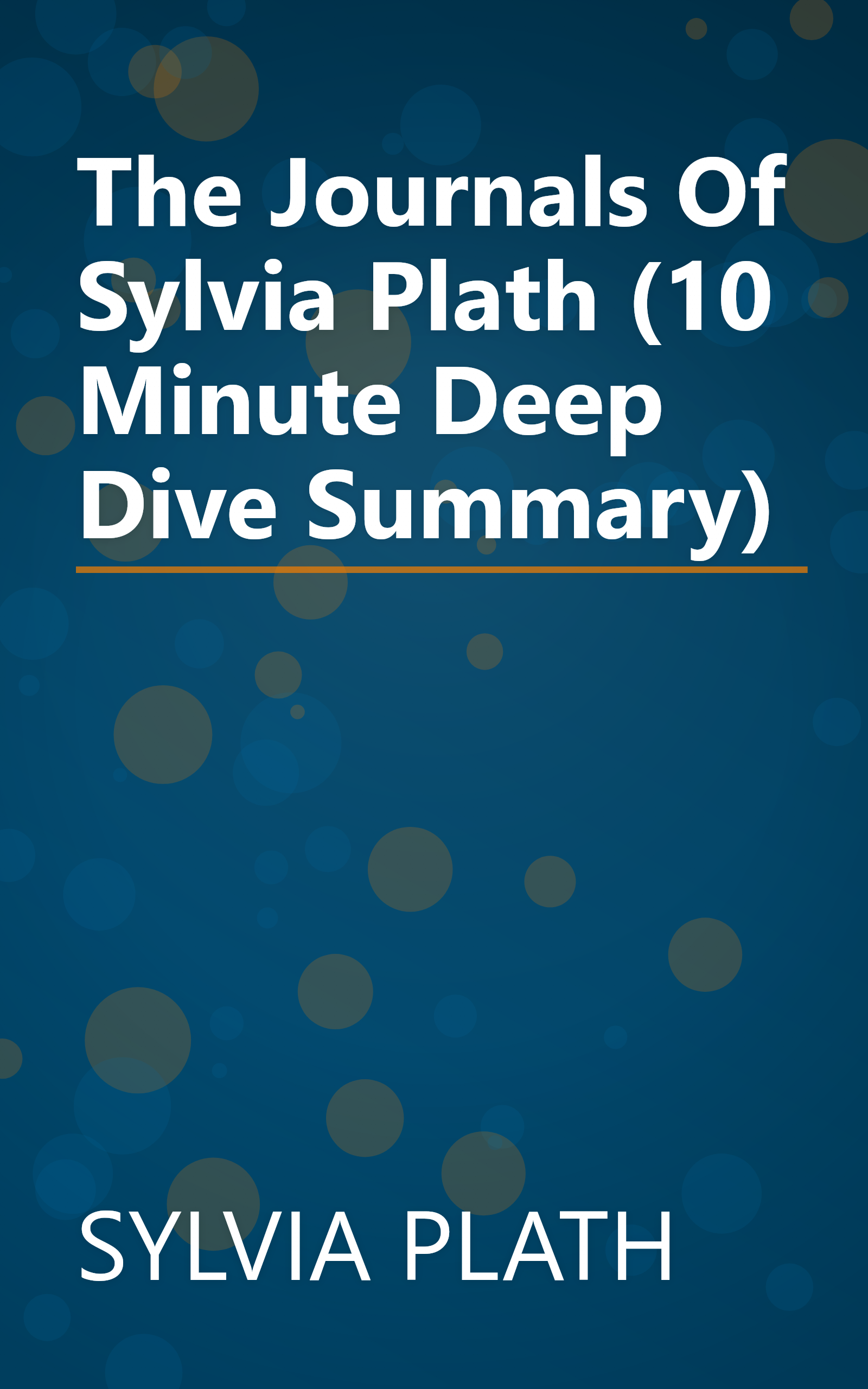 The Journals Of Sylvia Plath (10 Minute   Deep Dive Summary) book cover