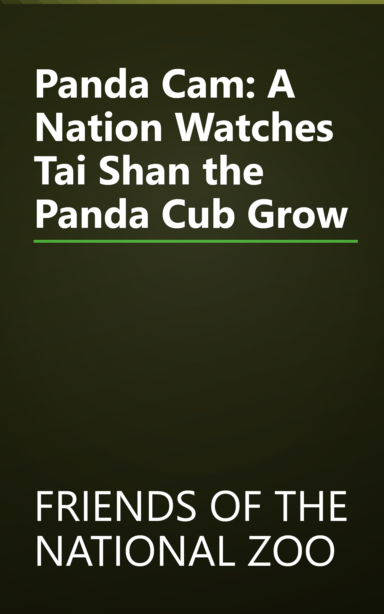 Panda Cam: A Nation Watches Tai Shan the Panda Cub Grow book cover