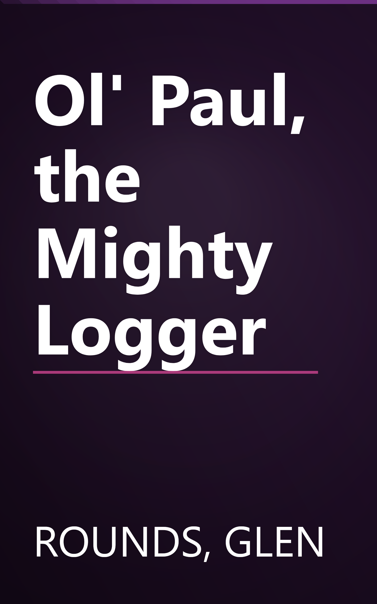 Ol' Paul, the Mighty Logger book cover