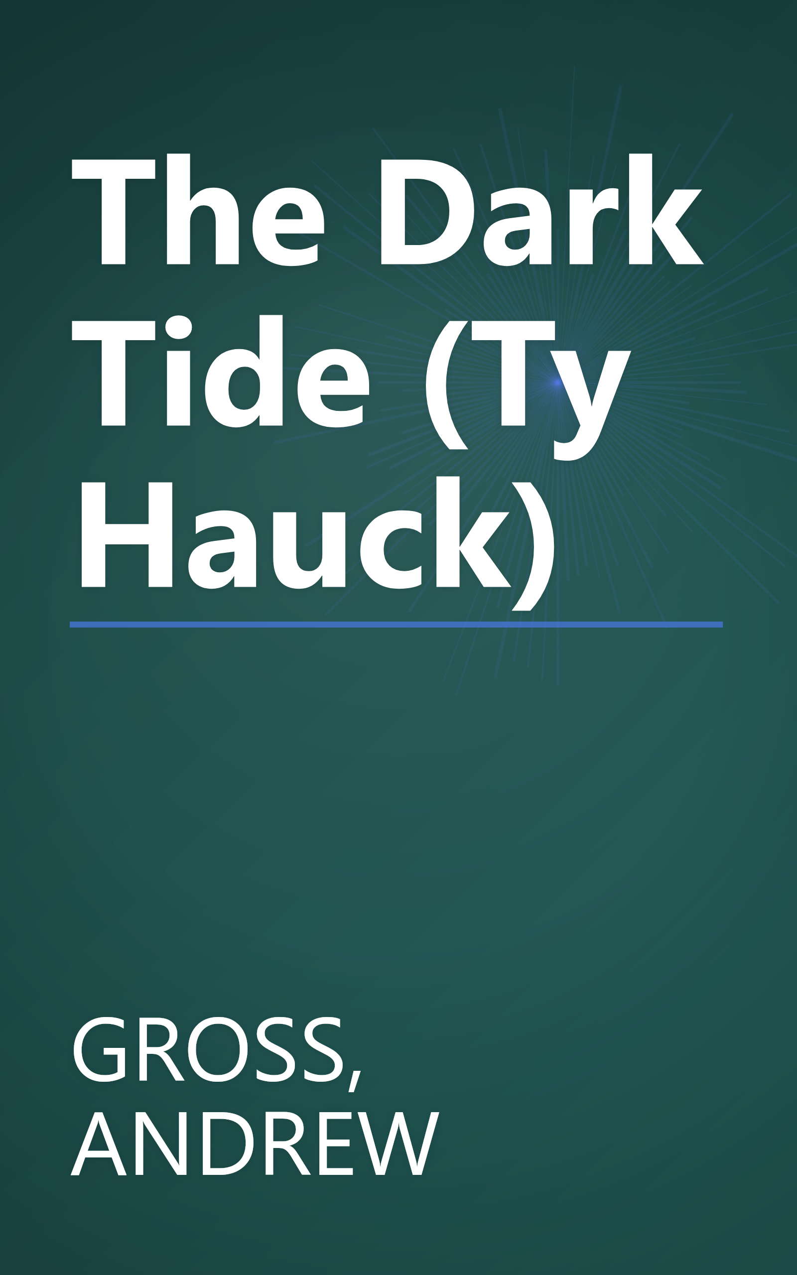 The Dark Tide (Ty Hauck) book cover