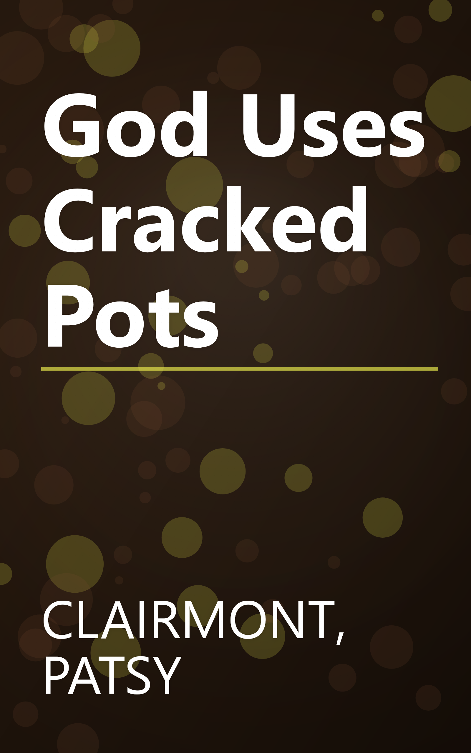 God Uses Cracked Pots book cover