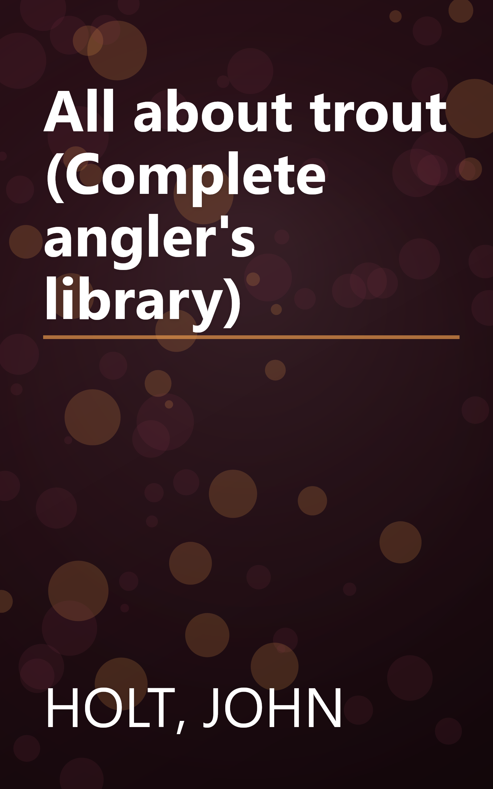 All about trout (Complete angler's library) book cover