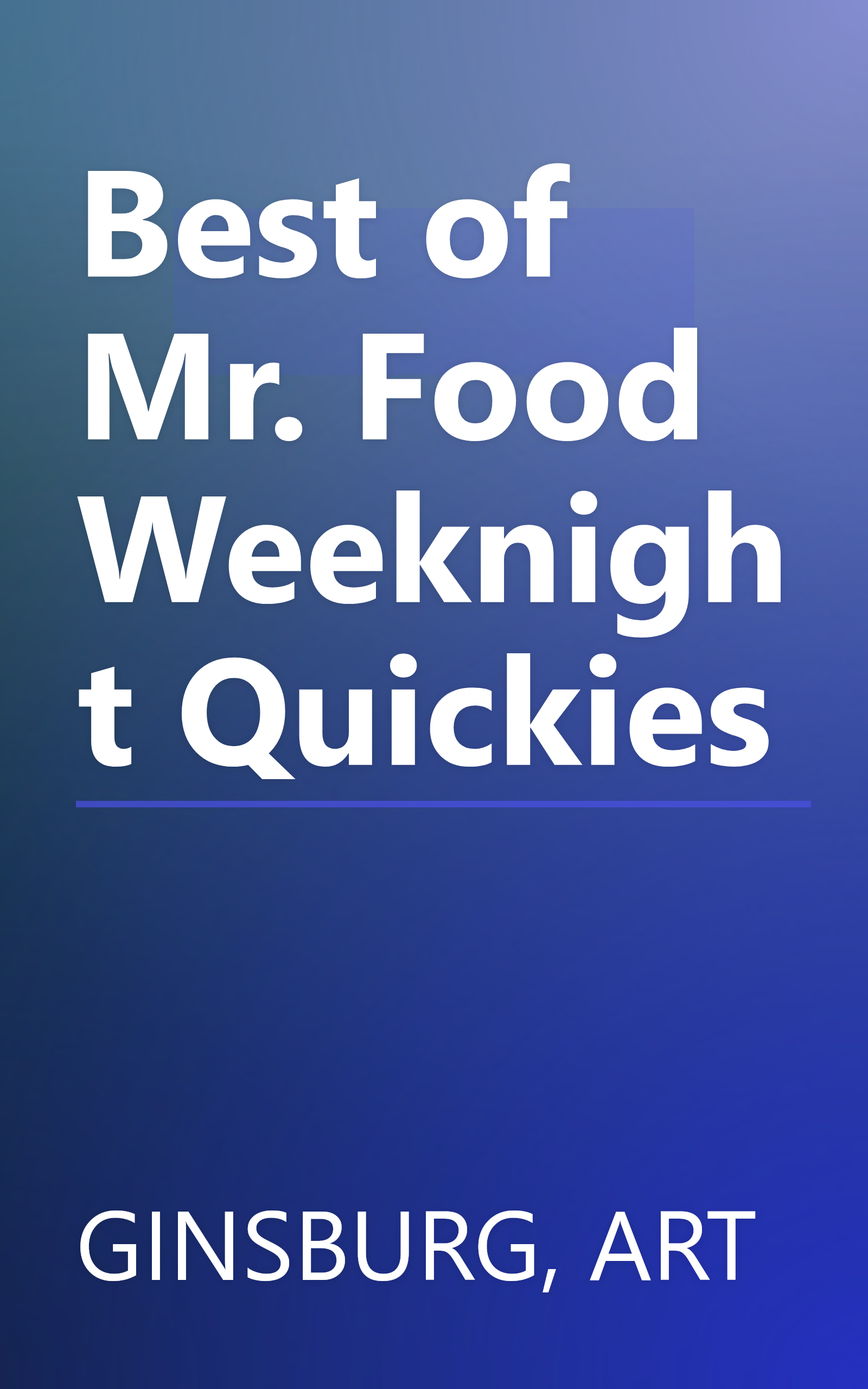 Best of Mr. Food Weeknight Quickies book cover