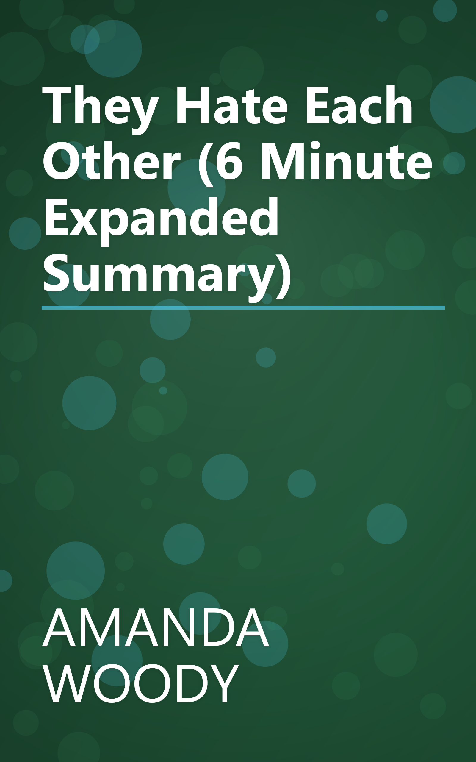 They Hate Each Other (6 Minute   Expanded Summary) book cover