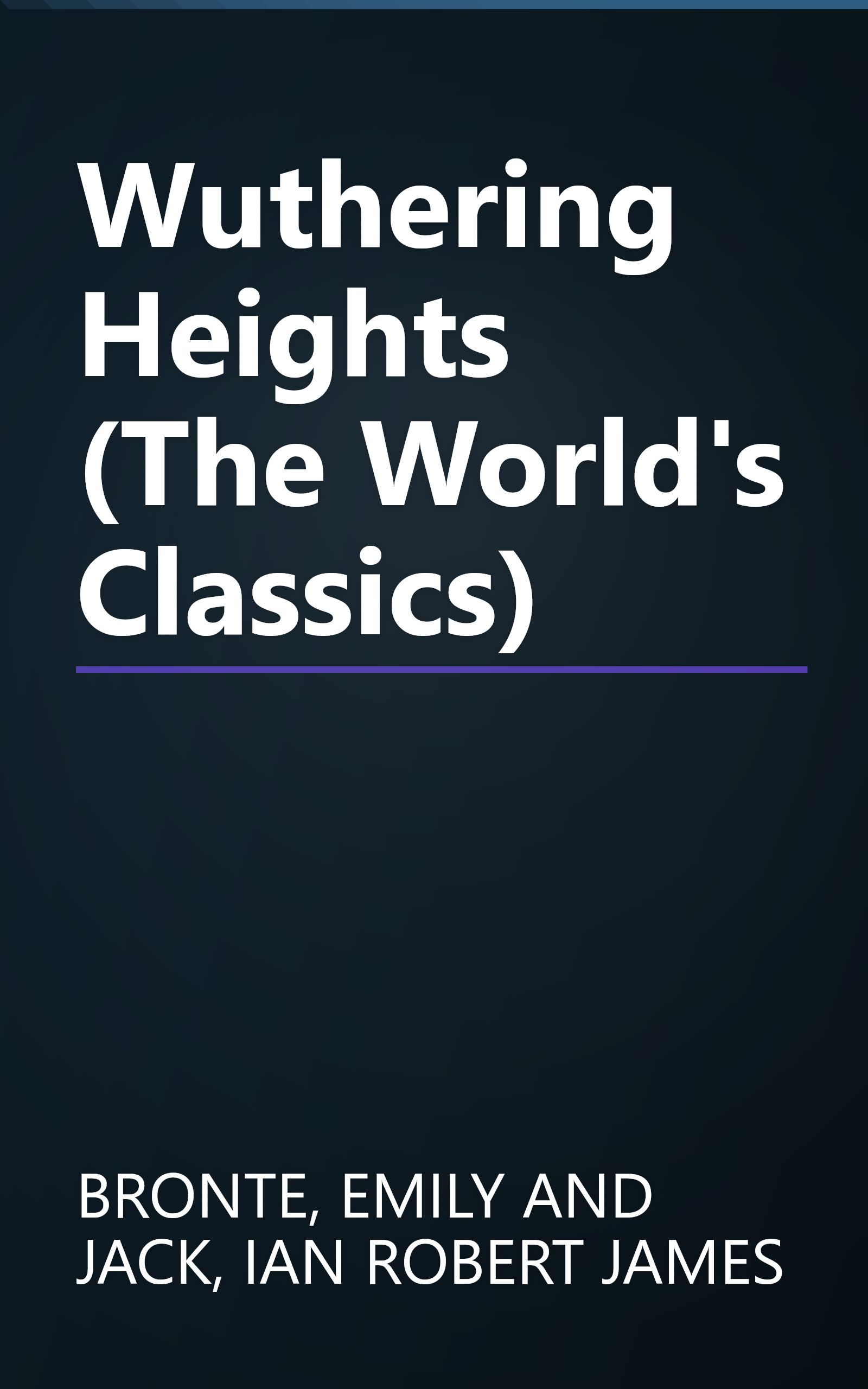 Wuthering Heights (The World's Classics) book cover