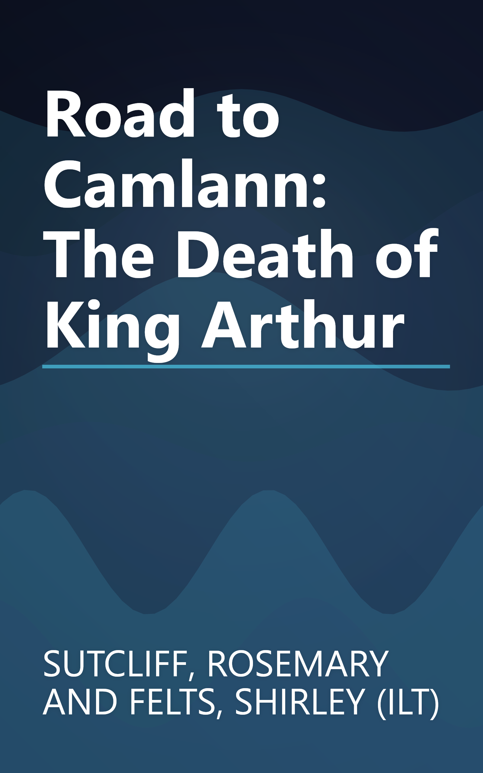 Road to Camlann: The Death of King Arthur book cover