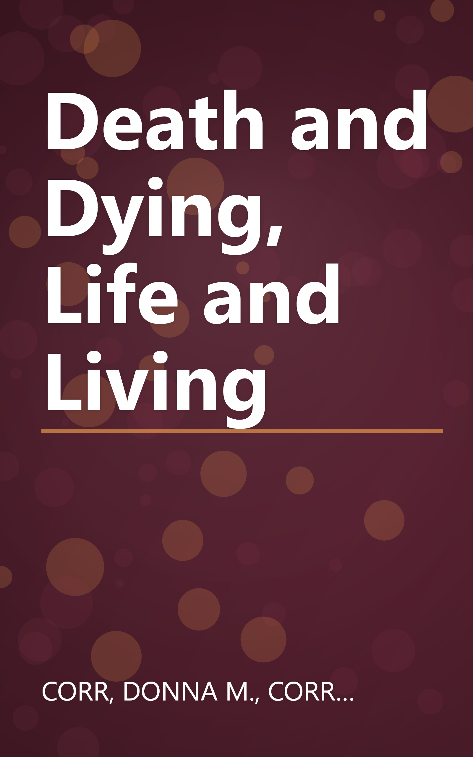 Death and Dying, Life and Living book cover