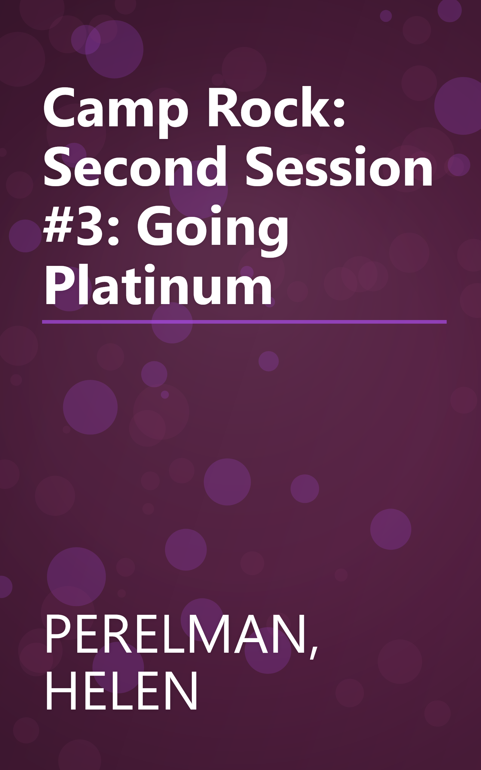 Camp Rock: Second Session #3: Going Platinum book cover
