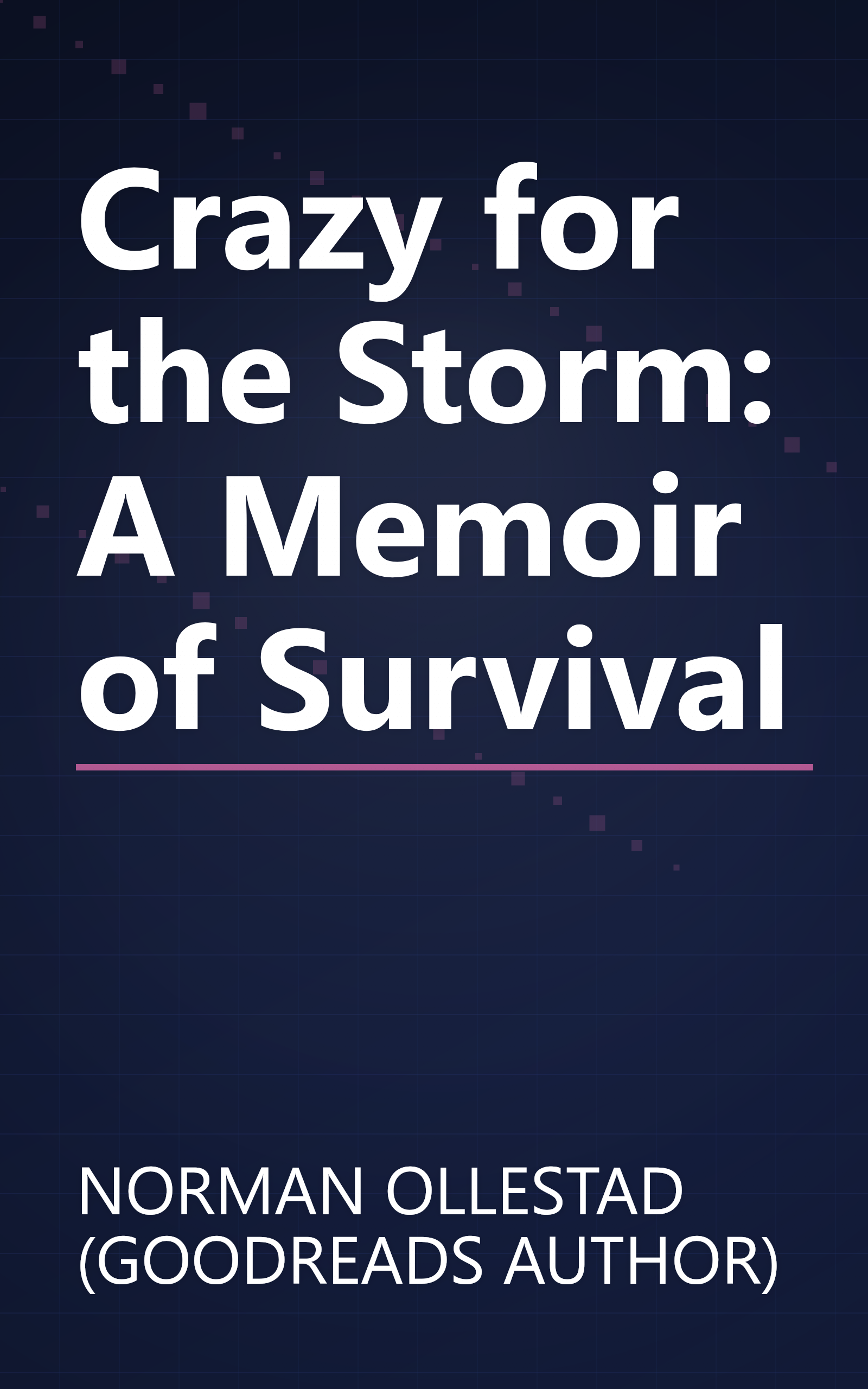 Crazy for the Storm: A Memoir of Survival book cover
