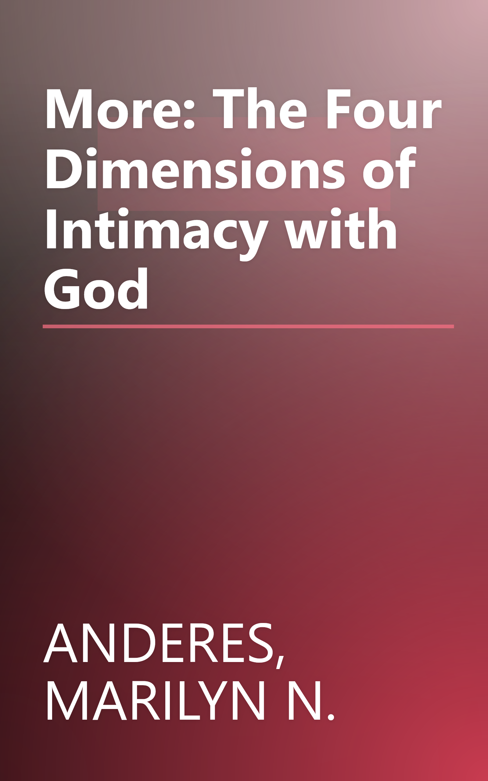 More: The Four Dimensions of Intimacy with God book cover