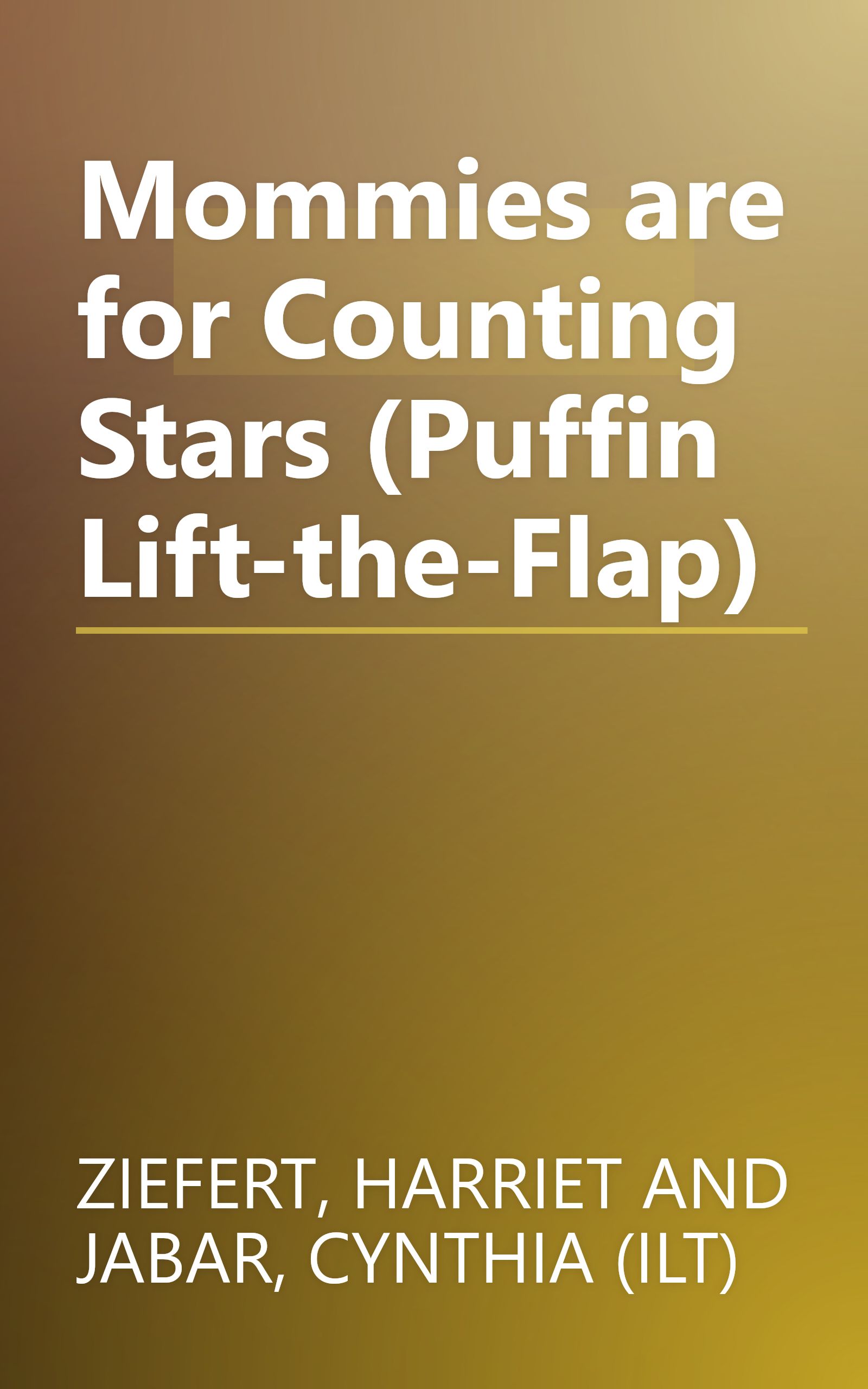 Mommies are for Counting Stars (Puffin Lift-the-Flap) book cover
