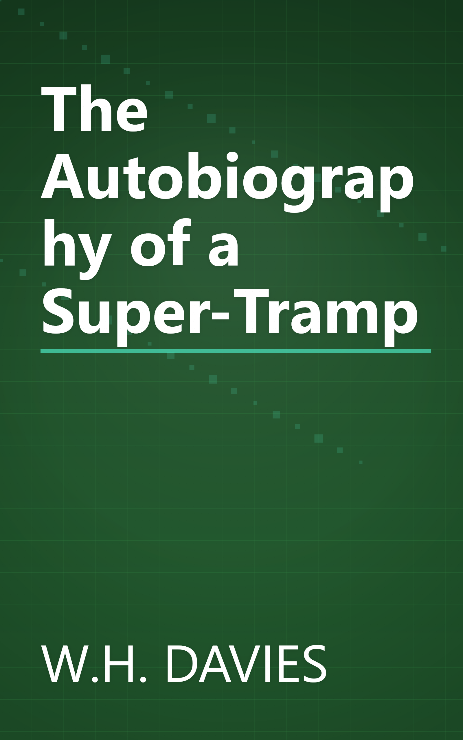 The Autobiography of a Super-Tramp book cover