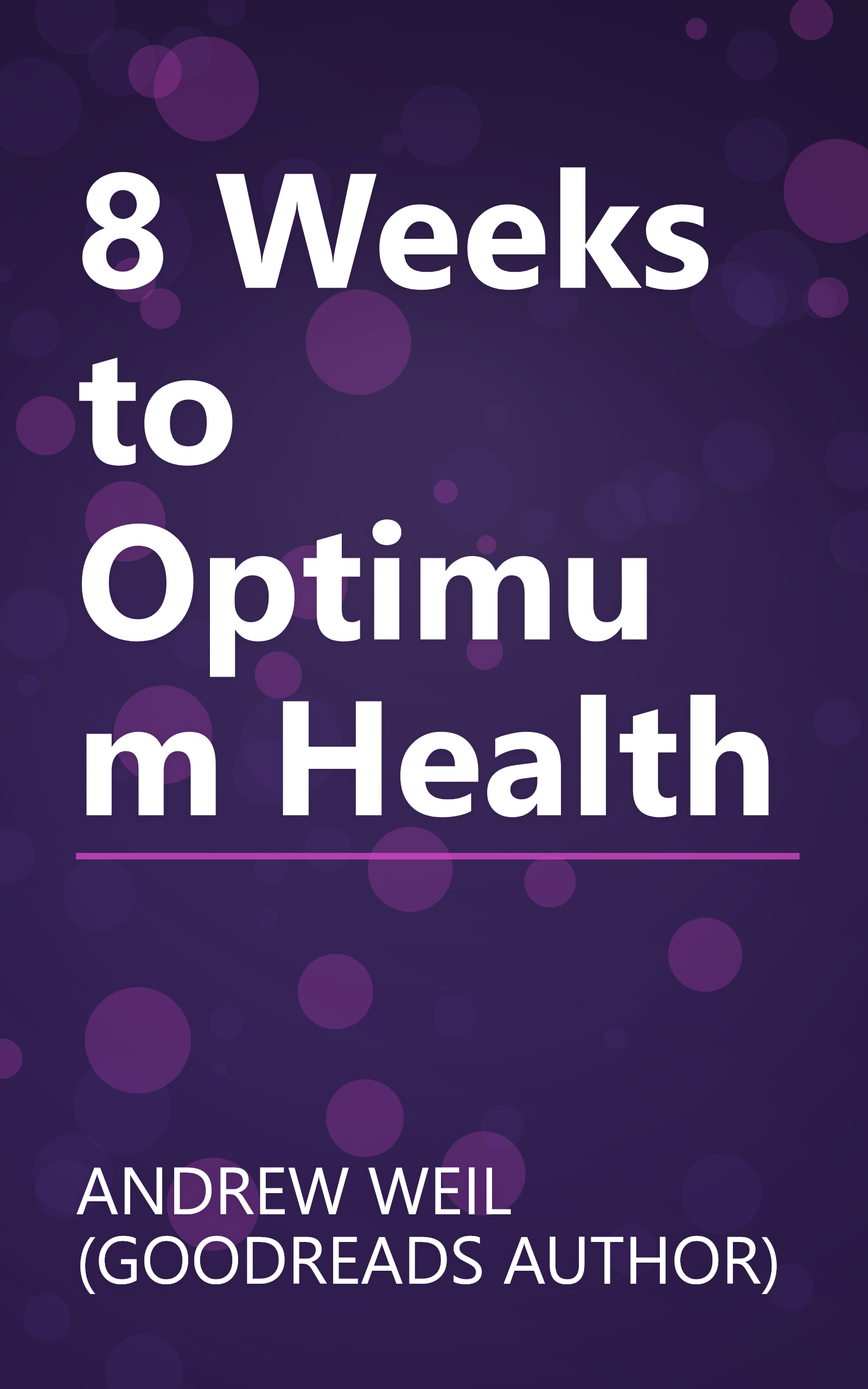 8 Weeks to Optimum Health book cover