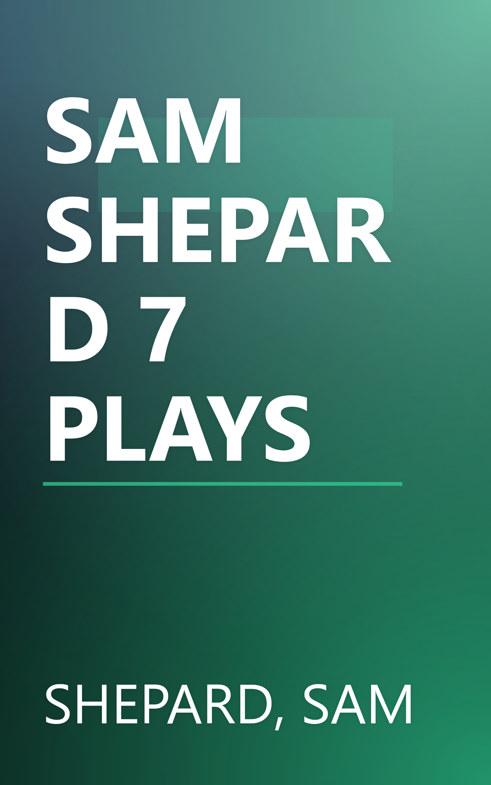 SAM SHEPARD 7 PLAYS book cover