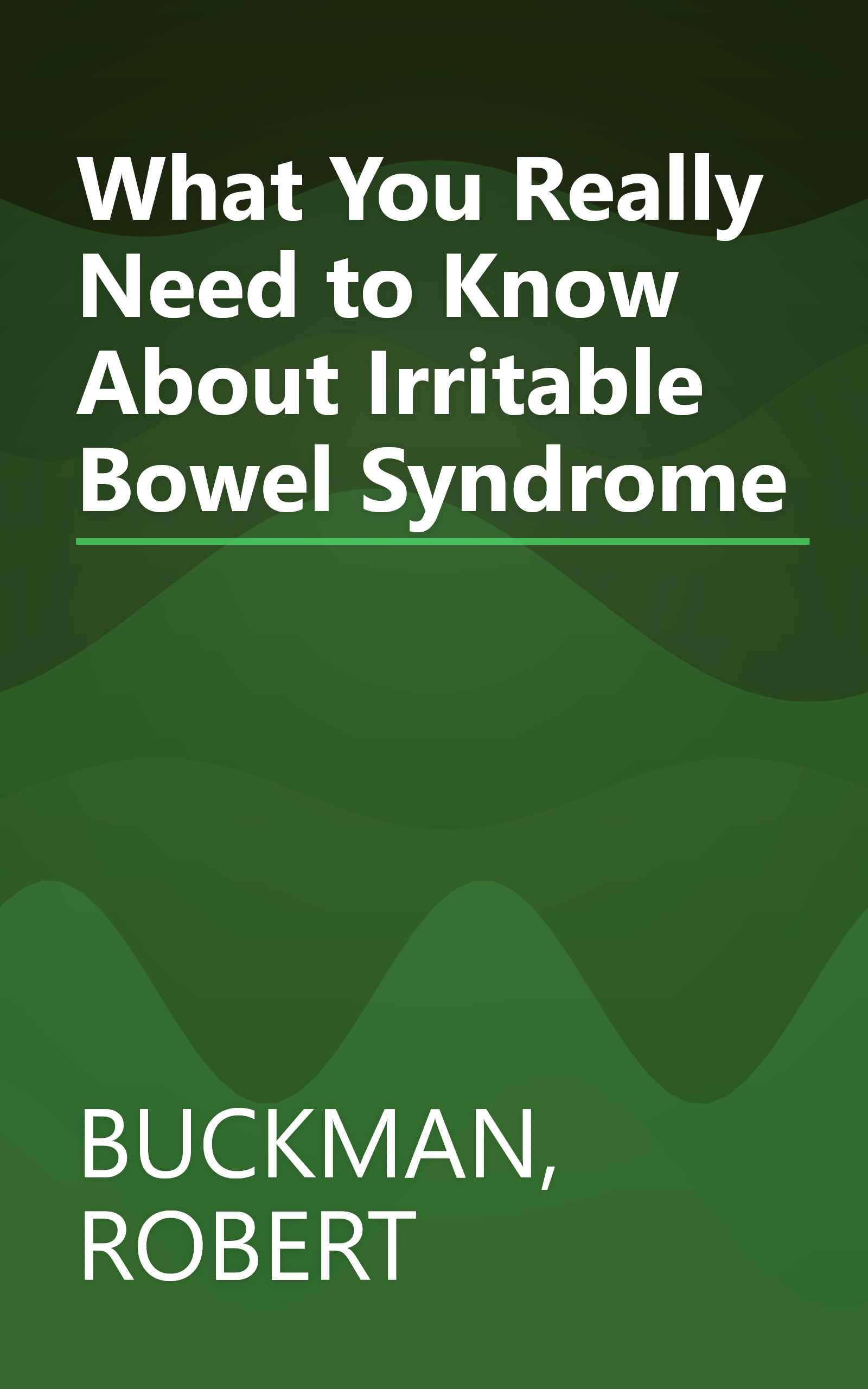What You Really Need to Know About Irritable Bowel Syndrome book cover