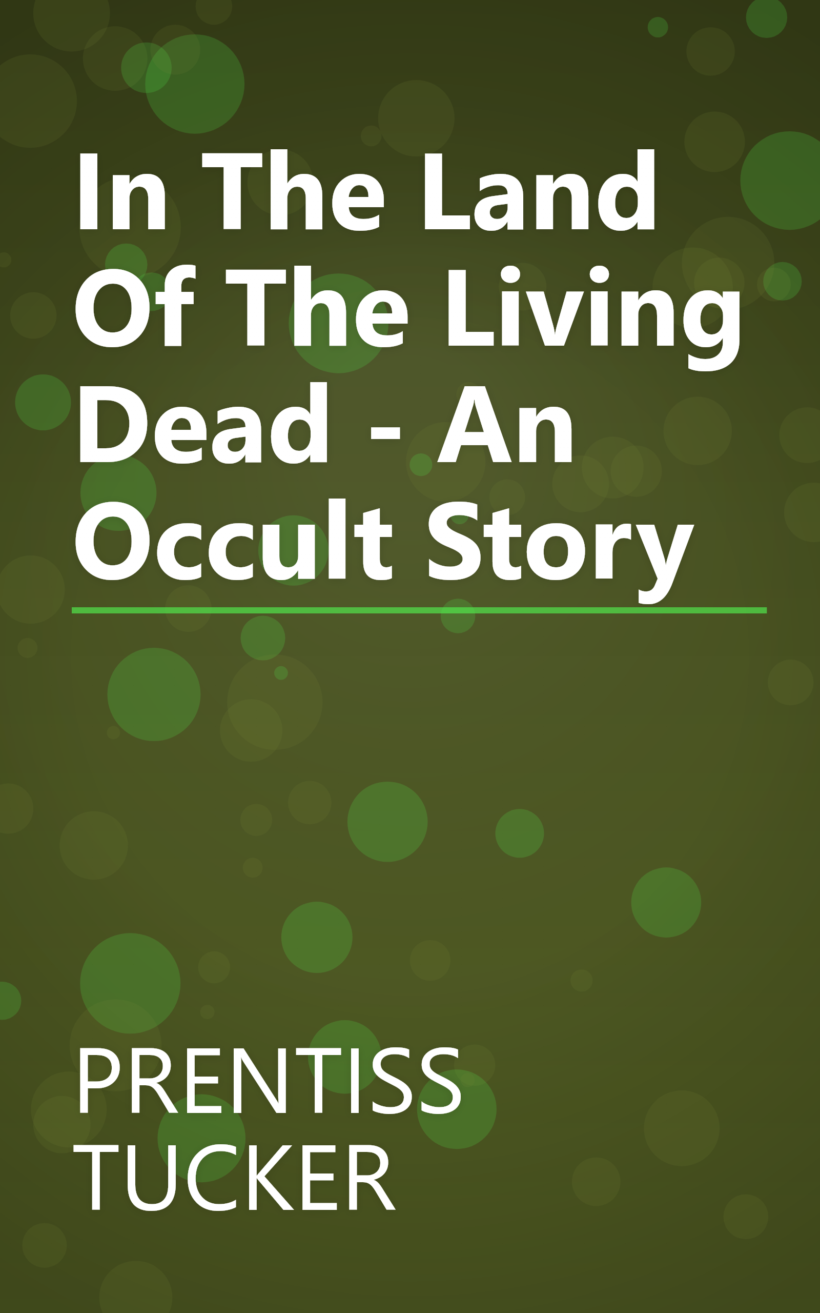 In The Land Of The Living Dead - An Occult Story book cover