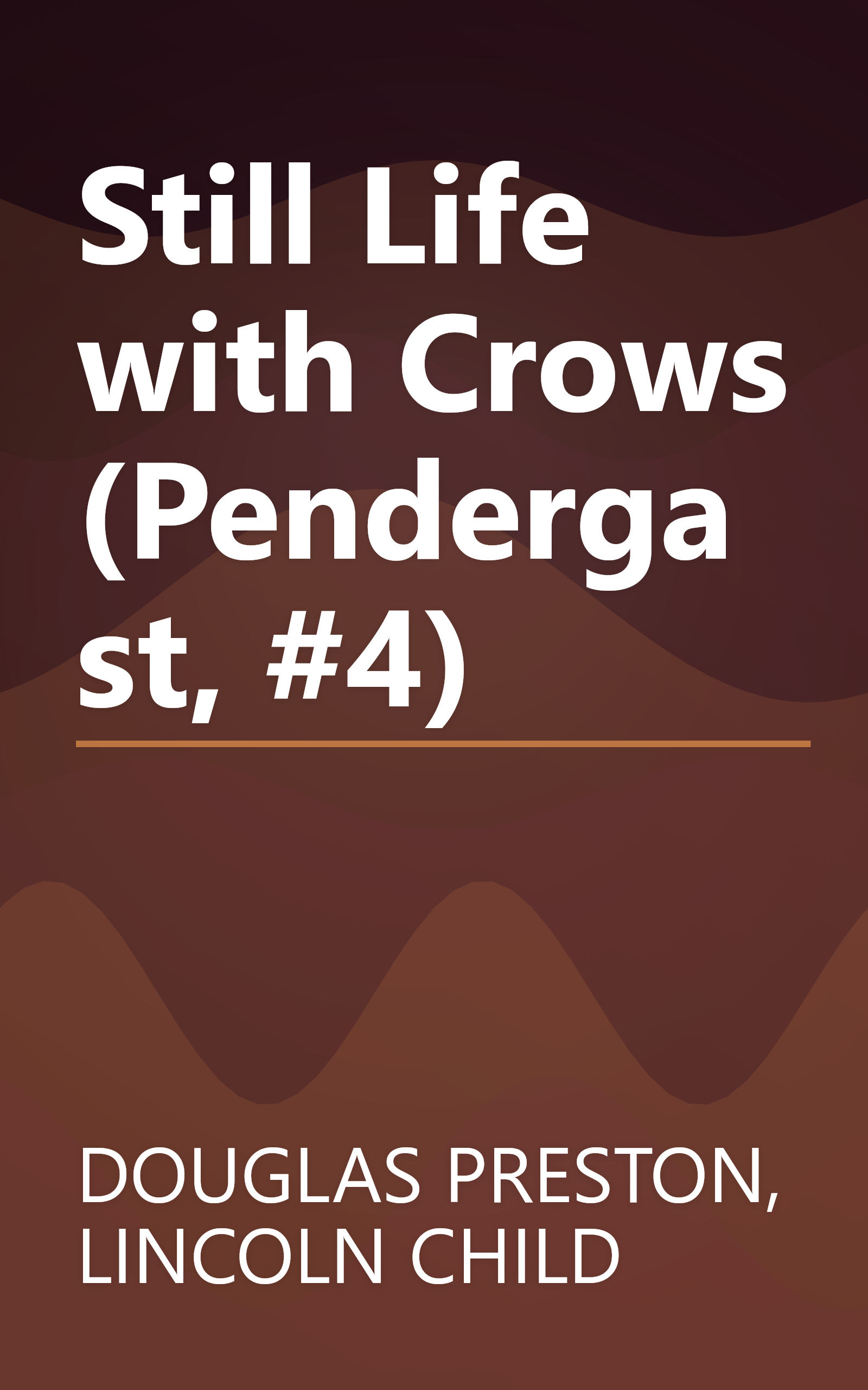 Still Life with Crows (Pendergast, #4) book cover