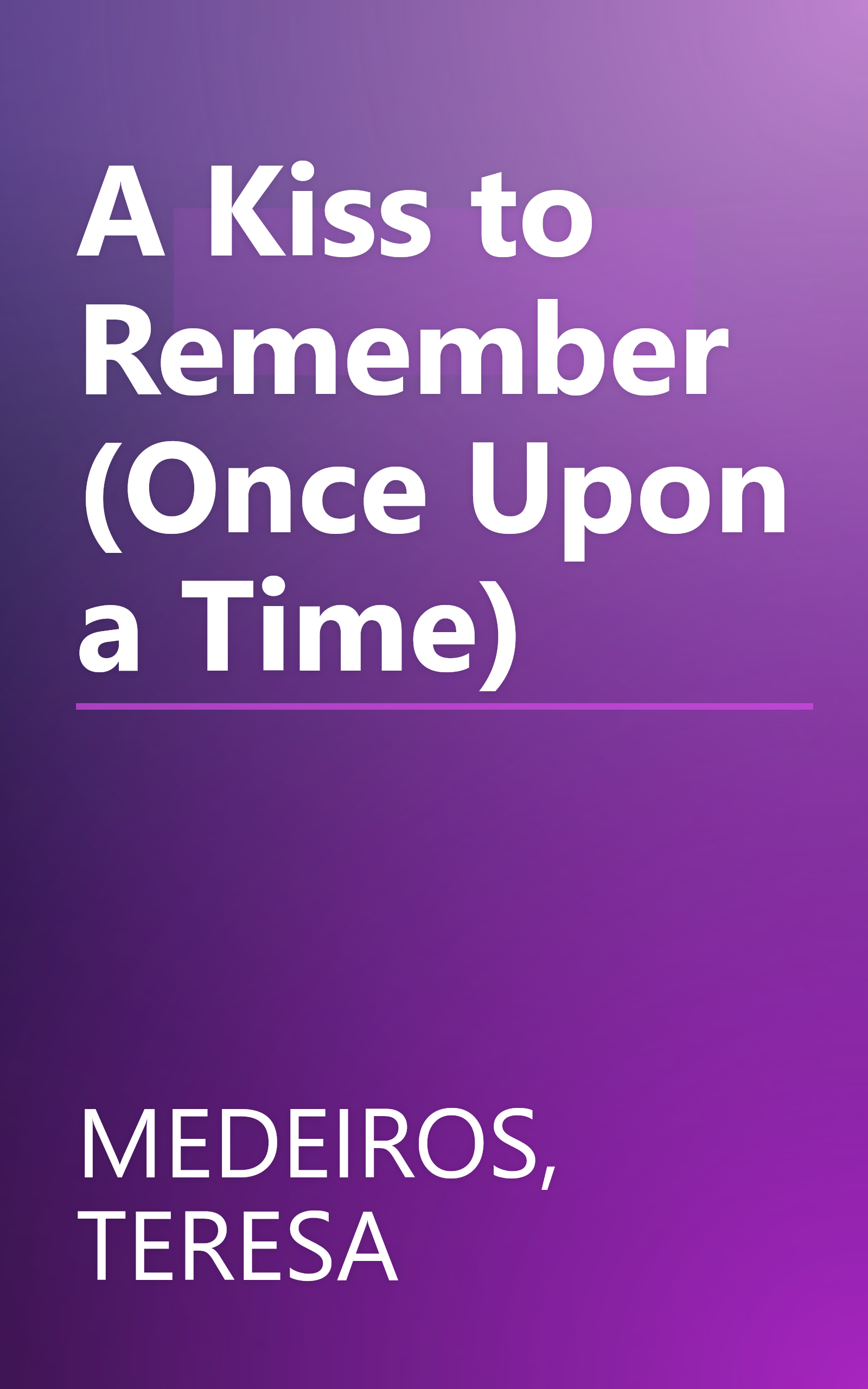 A Kiss to Remember (Once Upon a Time) book cover