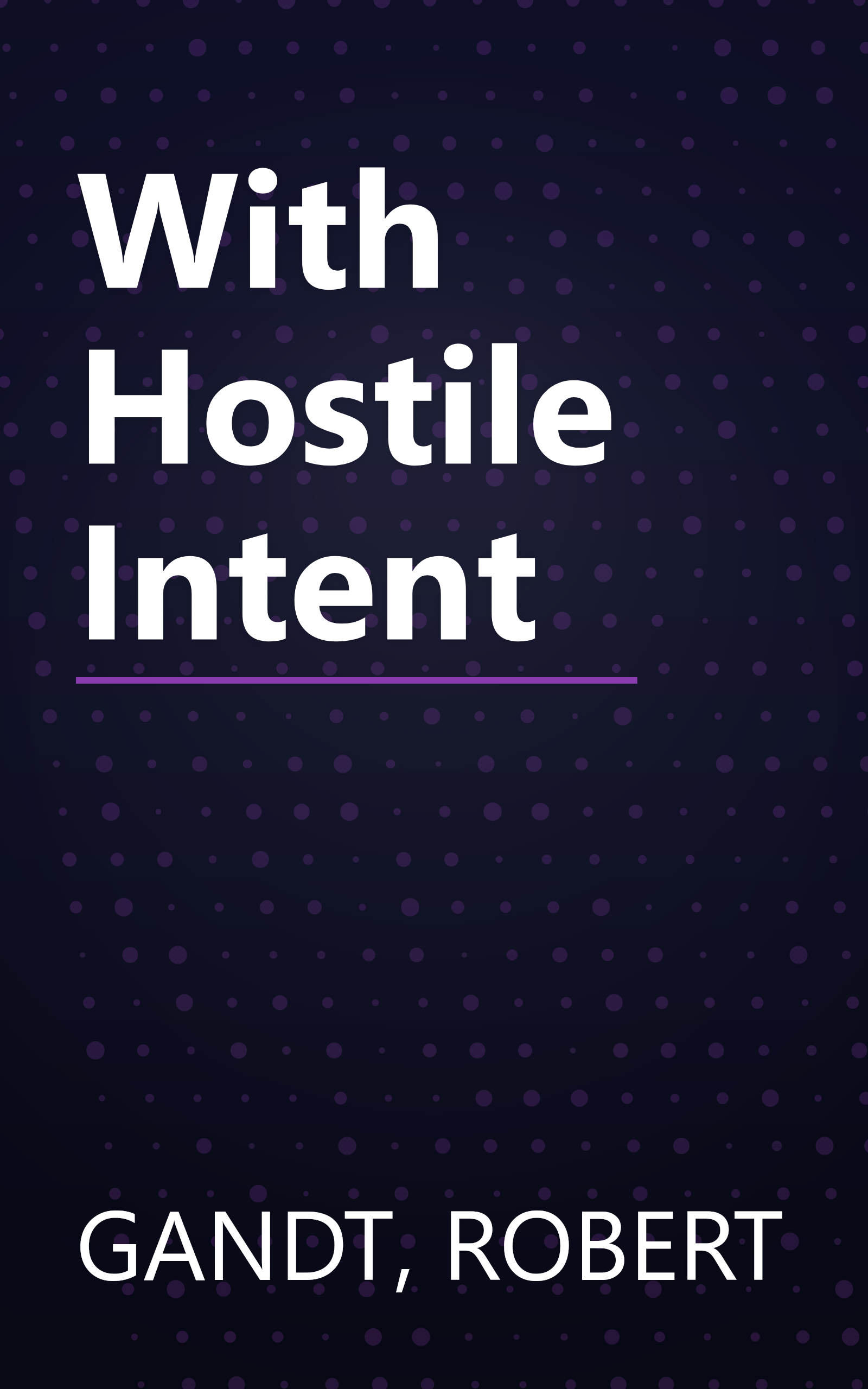 With Hostile Intent book cover
