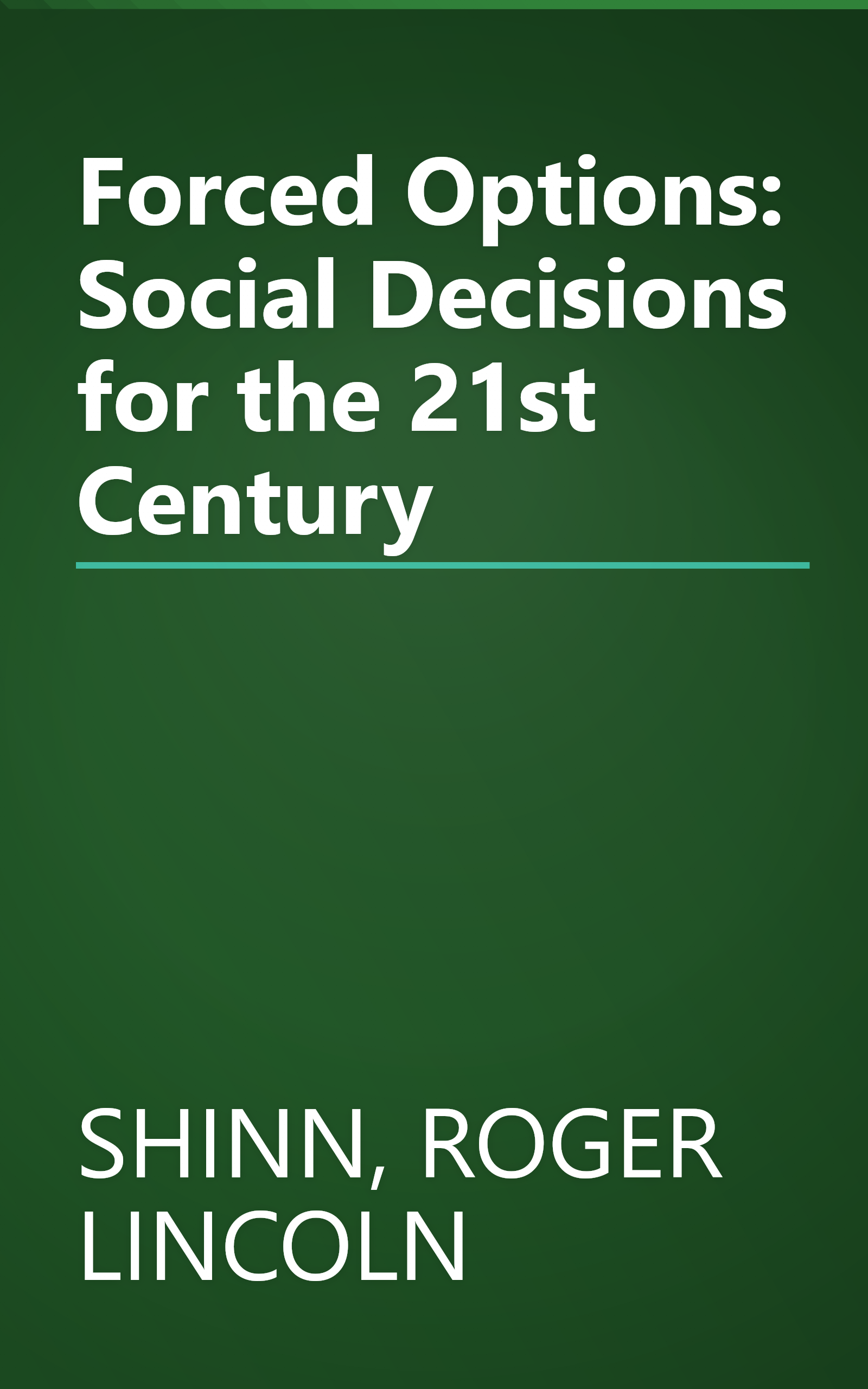 Forced Options: Social Decisions for the 21st Century book cover
