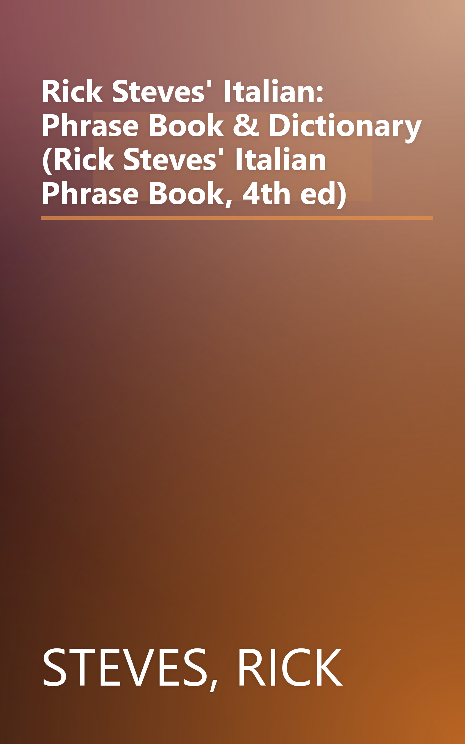 Rick Steves' Italian: Phrase Book & Dictionary (Rick Steves' Italian Phrase Book, 4th ed) book cover