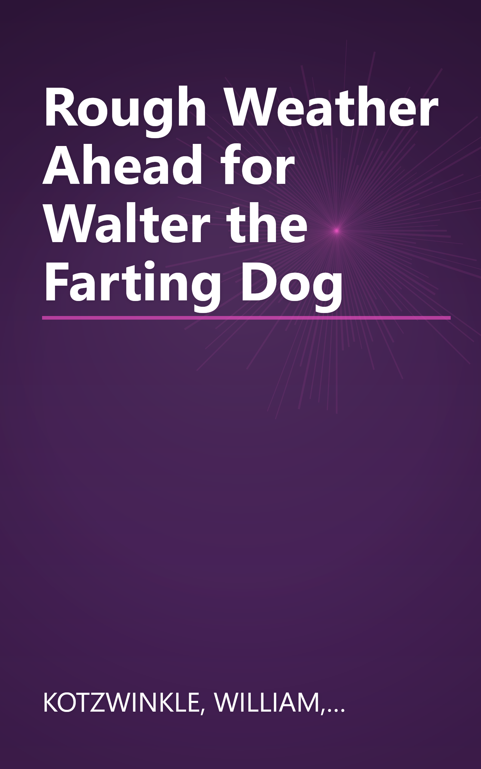 Rough Weather Ahead for Walter the Farting Dog book cover