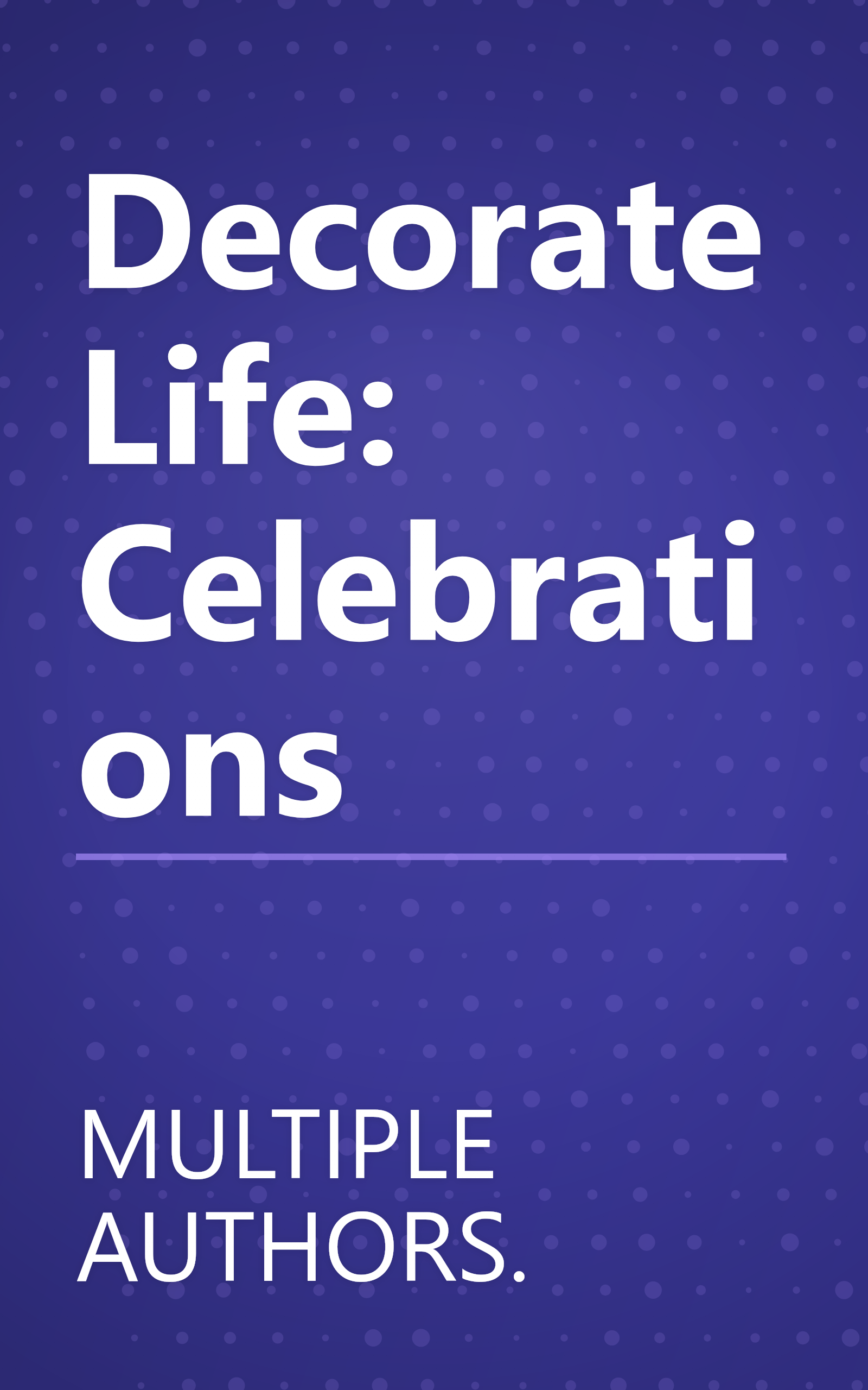 Decorate Life: Celebrations book cover