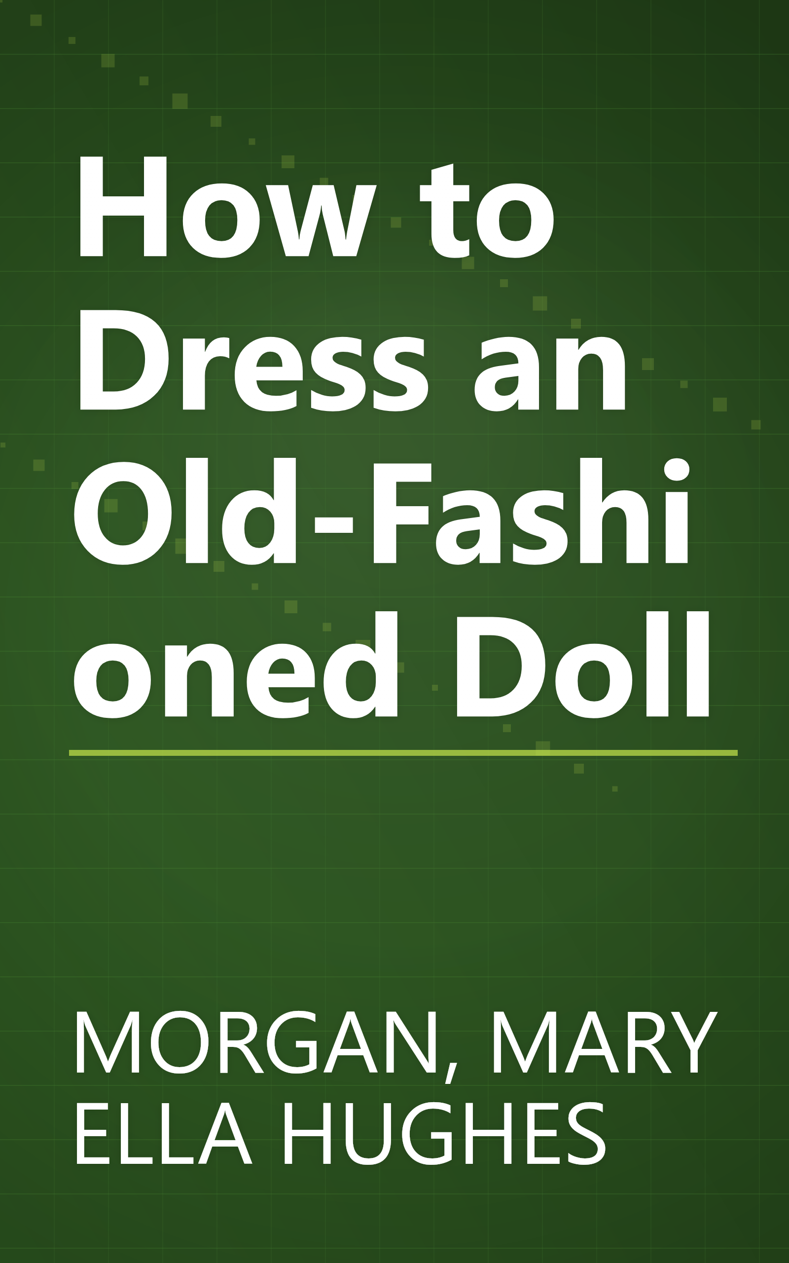 How to Dress an Old-Fashioned Doll book cover