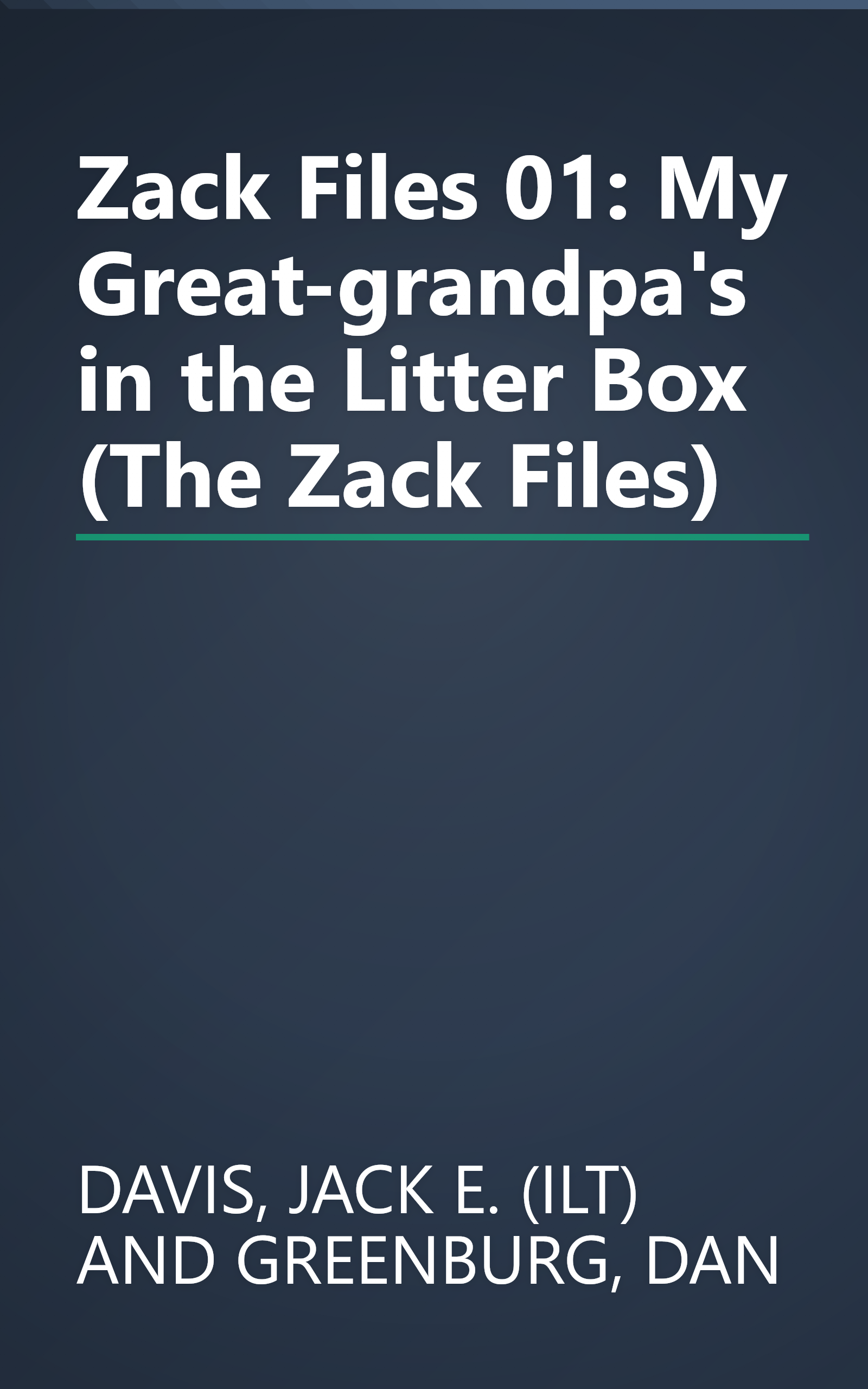Zack Files 01: My Great-grandpa's in the Litter Box (The Zack Files) book cover