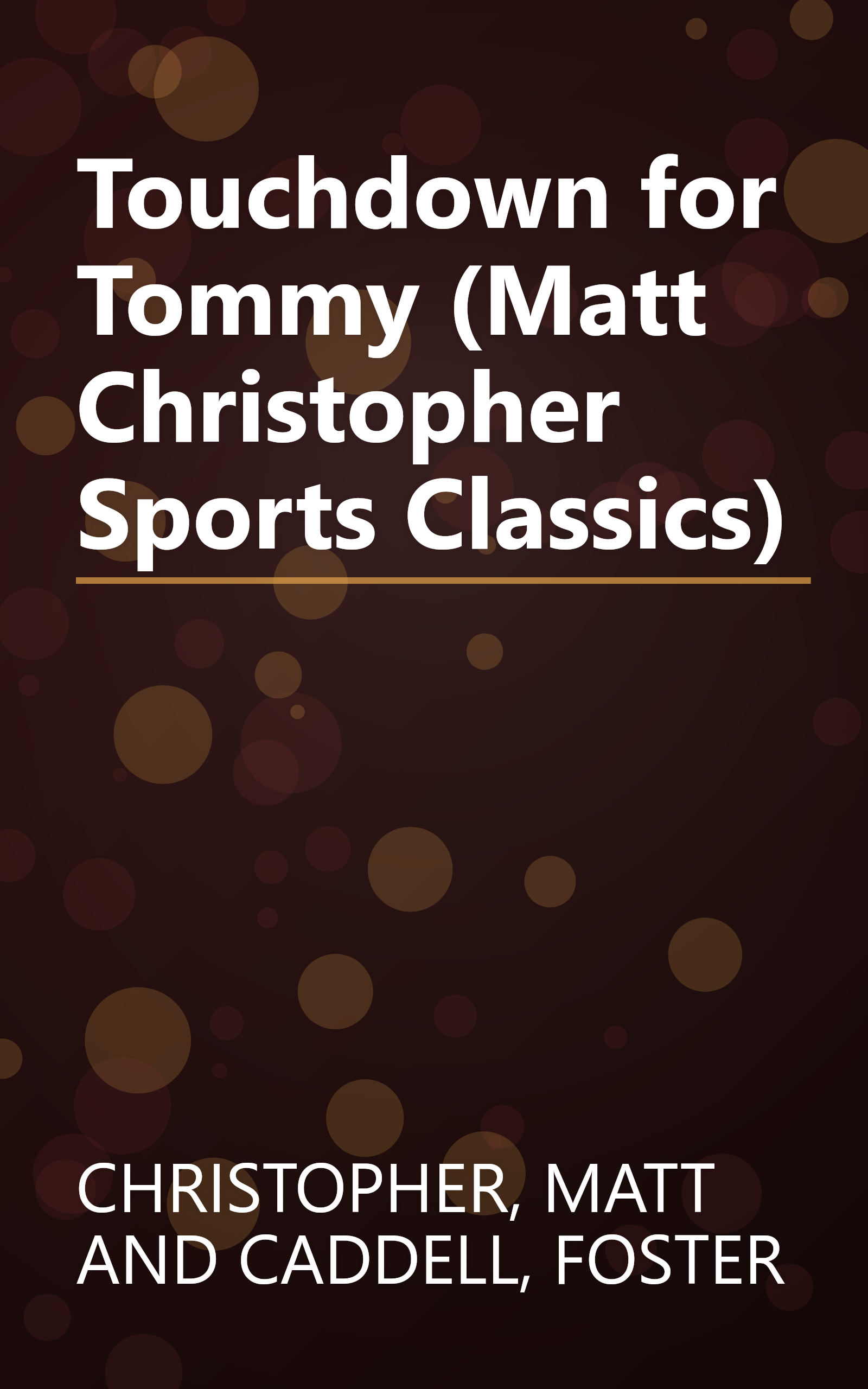 Touchdown for Tommy (Matt Christopher Sports Classics) book cover