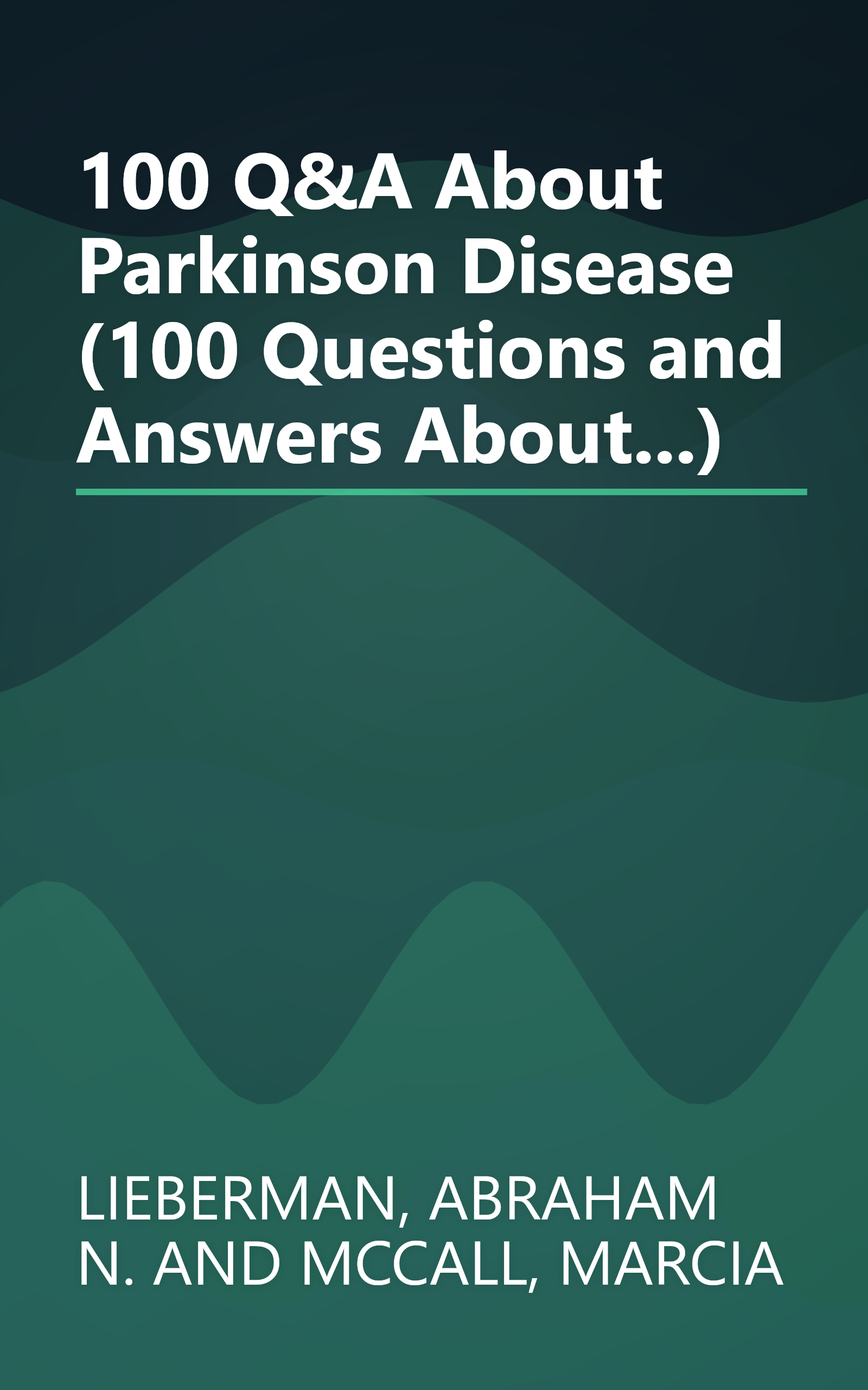 100 Q&A About Parkinson Disease (100 Questions and Answers About...) book cover