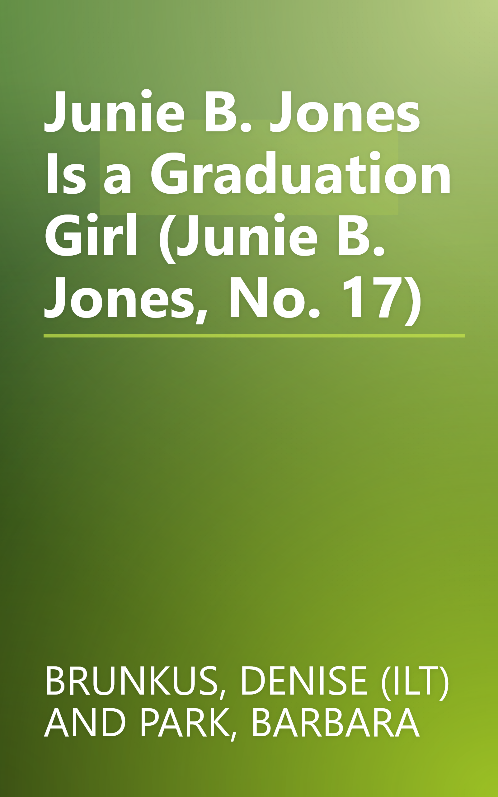 Junie B. Jones Is a Graduation Girl (Junie B. Jones, No. 17) book cover