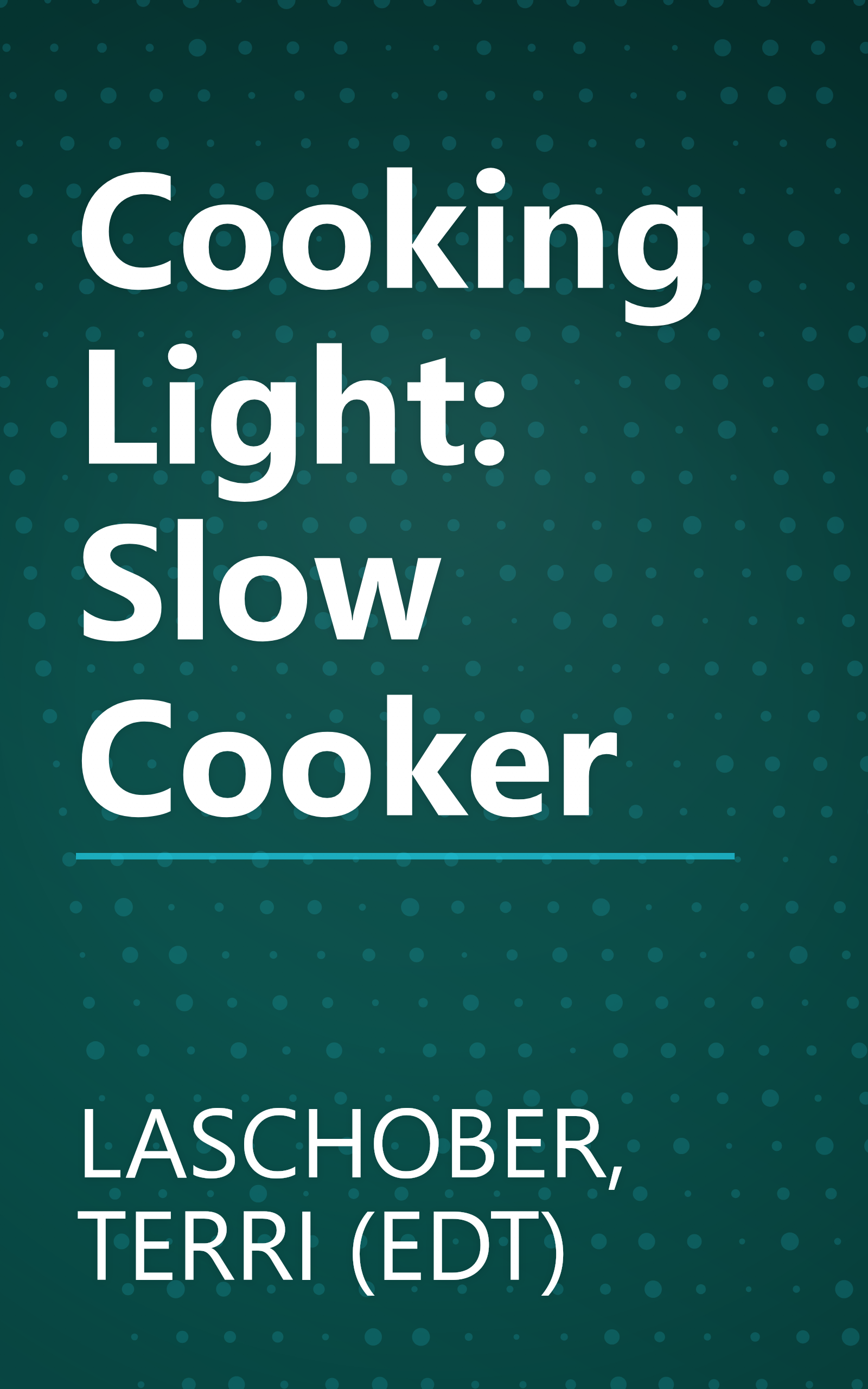 Cooking Light: Slow Cooker book cover