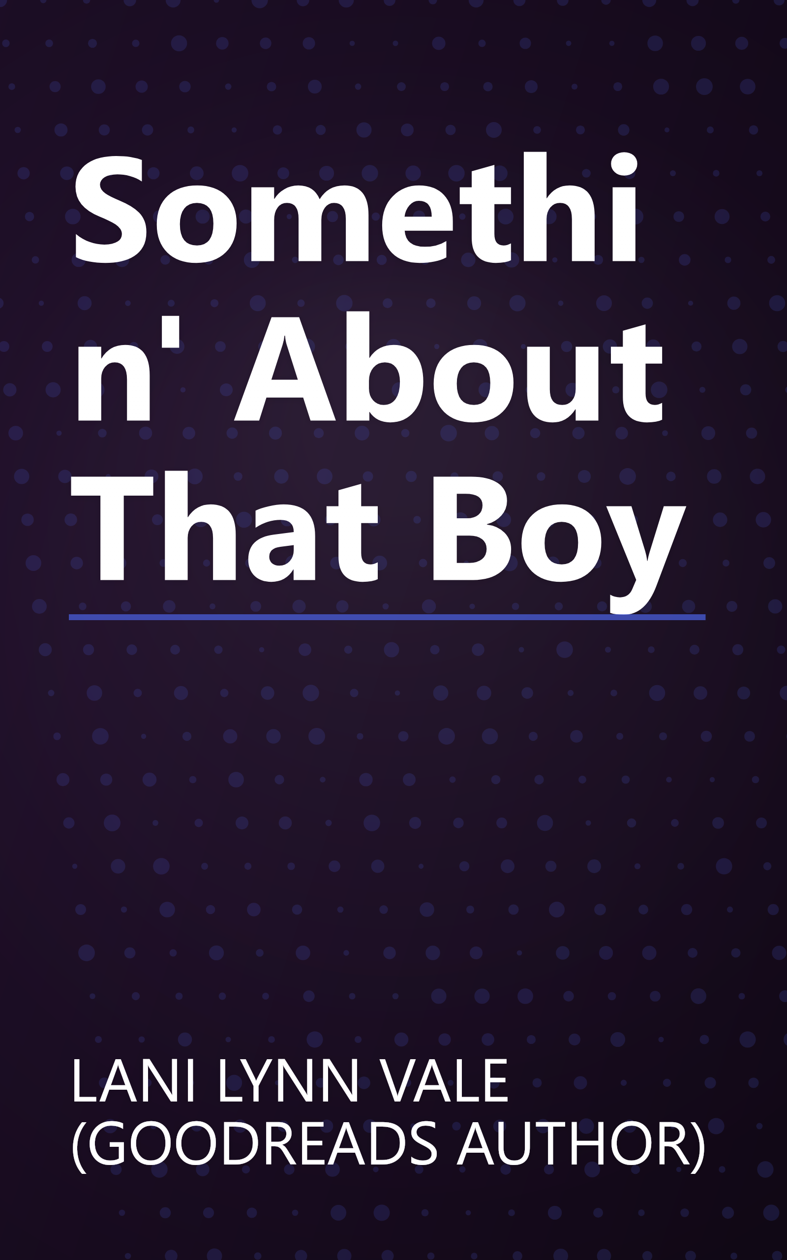 Somethin' About That Boy book cover